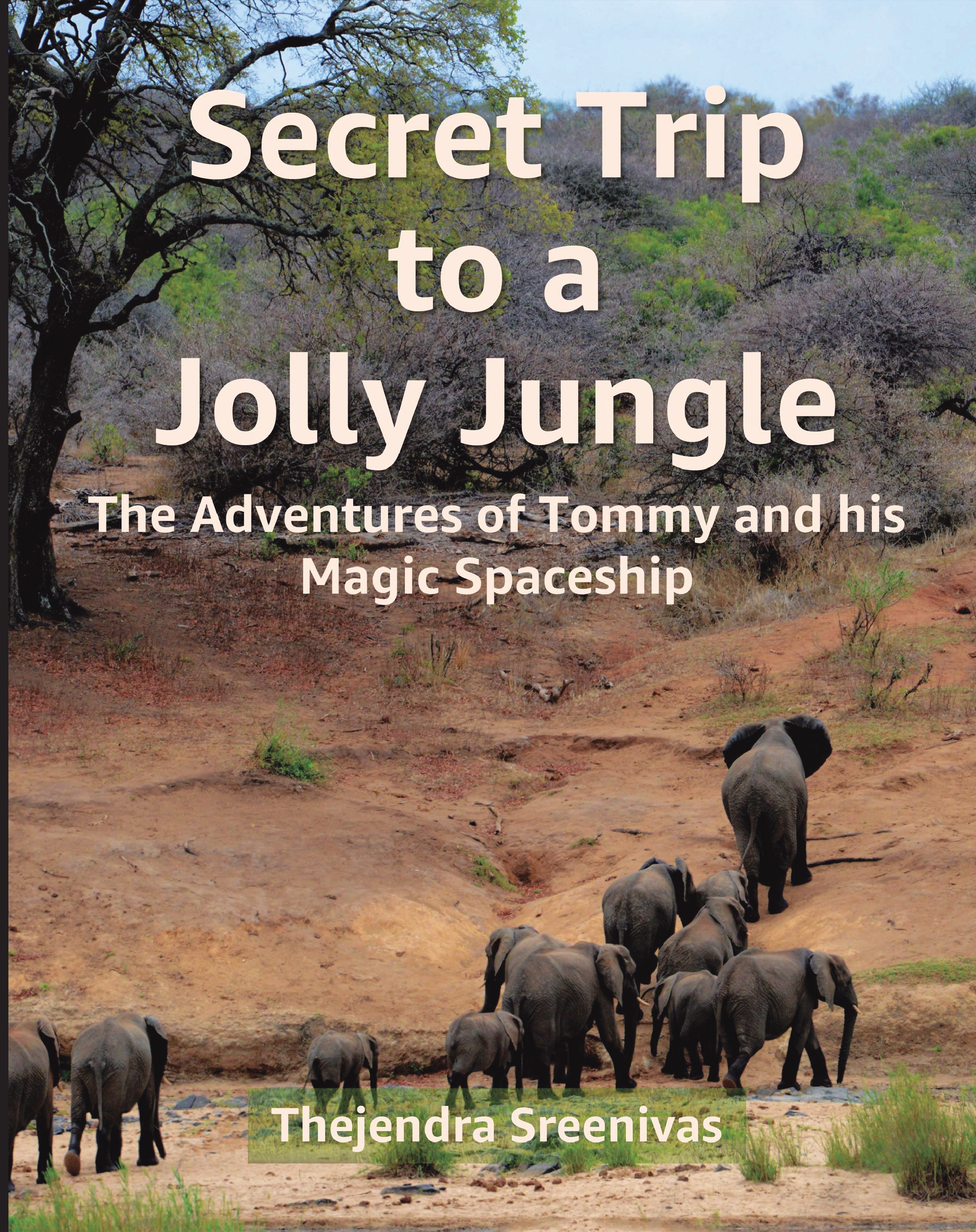 Secret Trip to a Jolly Jungle - The Adventures of Tommy and his Magic ...