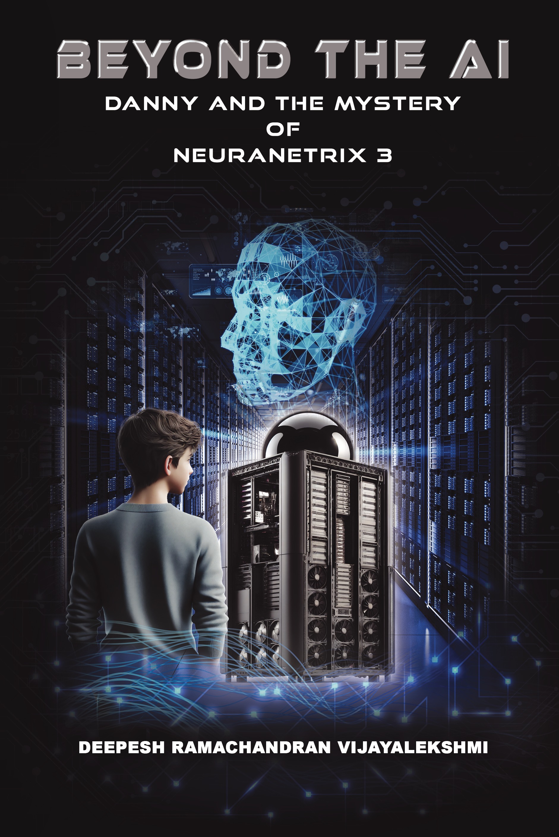 Beyond the AI: Danny and the Mystery of NeuraNetrix 3 | Pothi.com