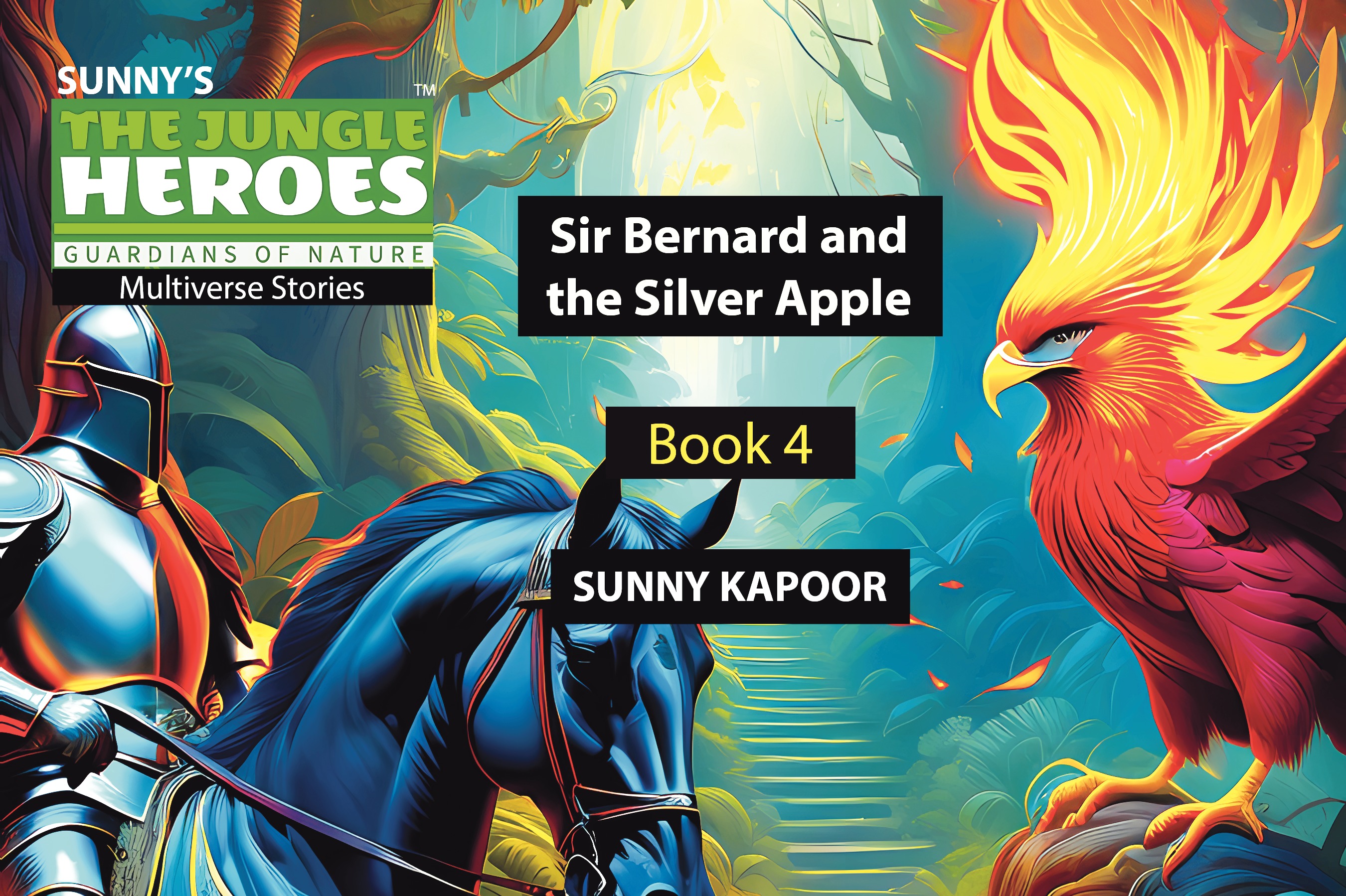 The Jungle Heroes Multiverse Stories : Sir Bernard and the Silver Apple. Book 4. | Pothi.com