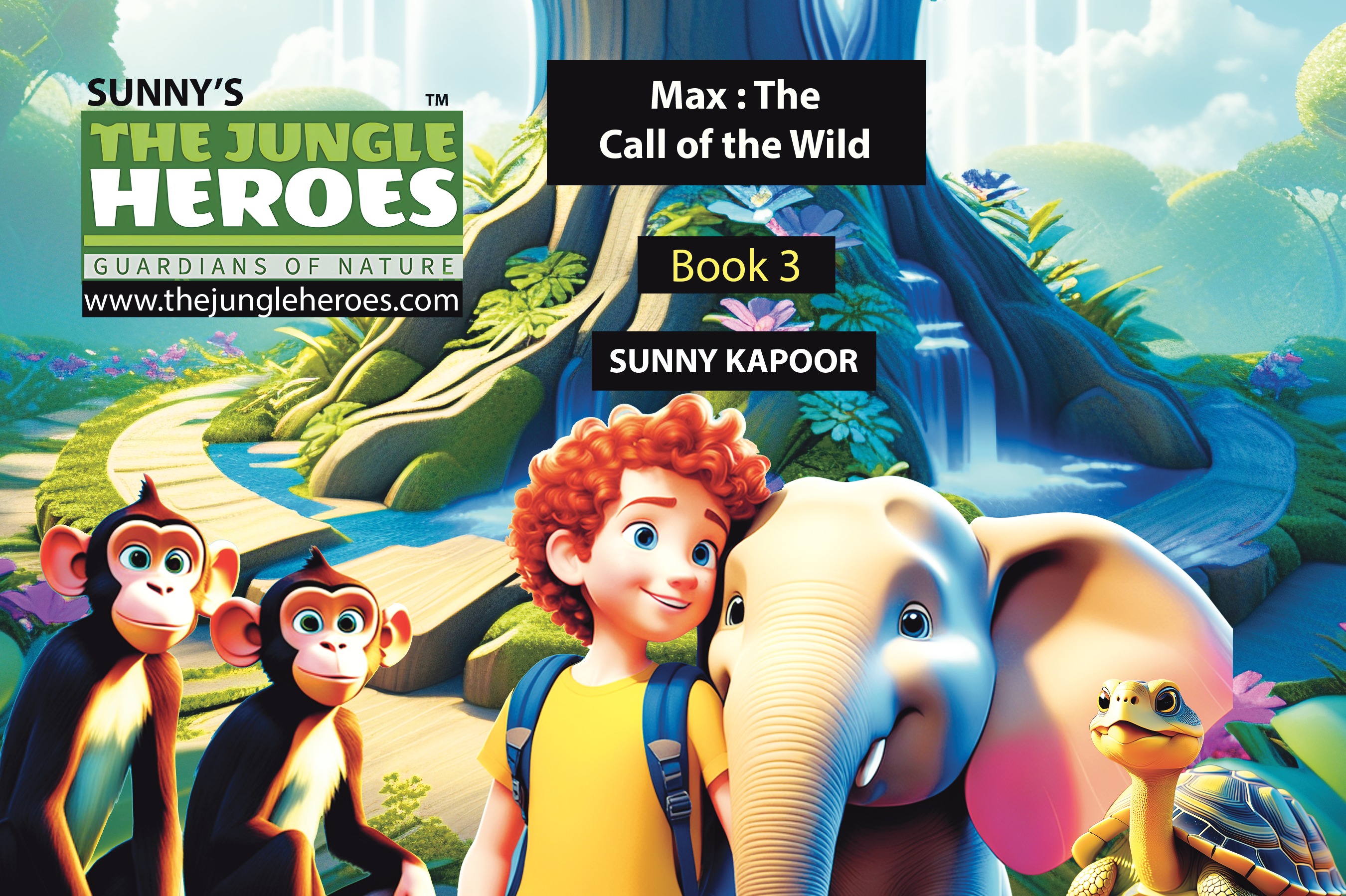 The Jungle Heroes : Max - The call of the Wild. Book 3 | Pothi.com