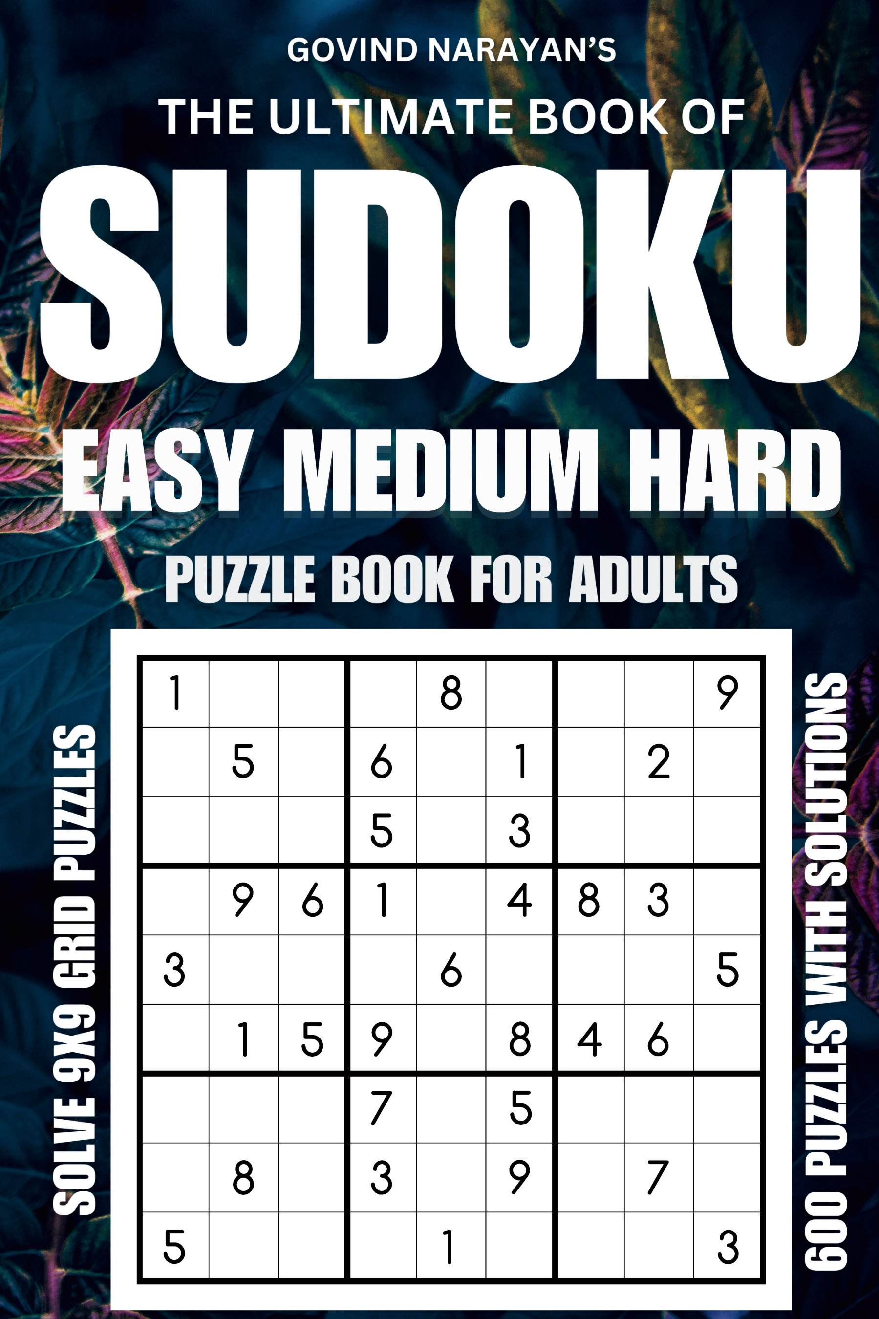 The Ultimate Book Of Easy-Medium-Hard Sudoku Puzzle Book For Adults ...