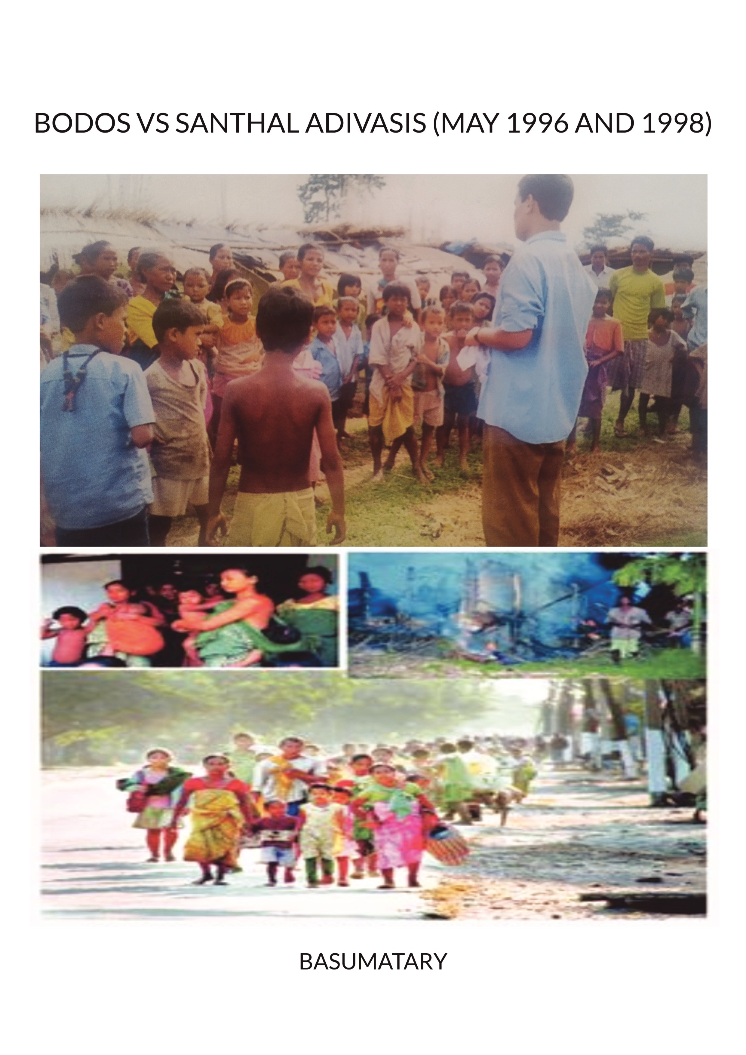 BODOS VS SANTHAL ADIVASIS (MAY 1996 AND 1998) | Pothi.com