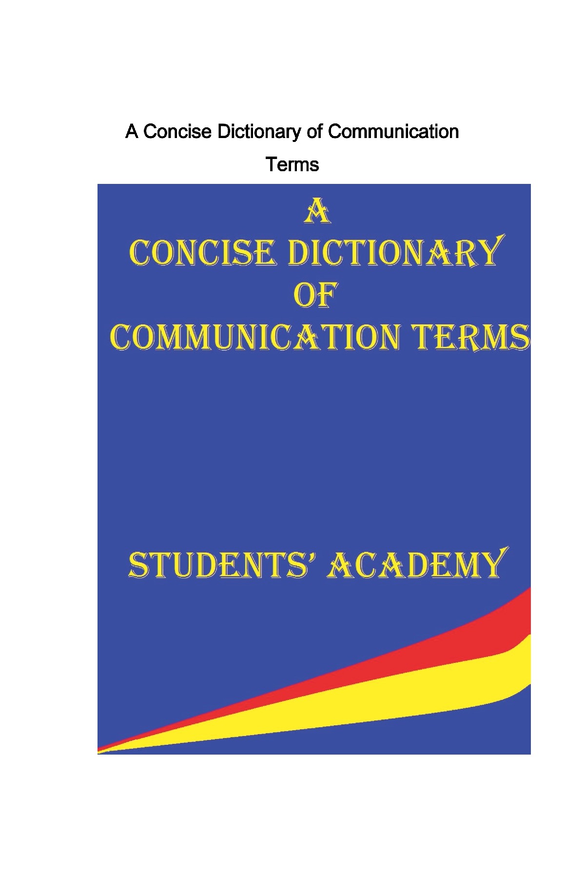 A Concise Dictionary of Communication Terms | Pothi.com