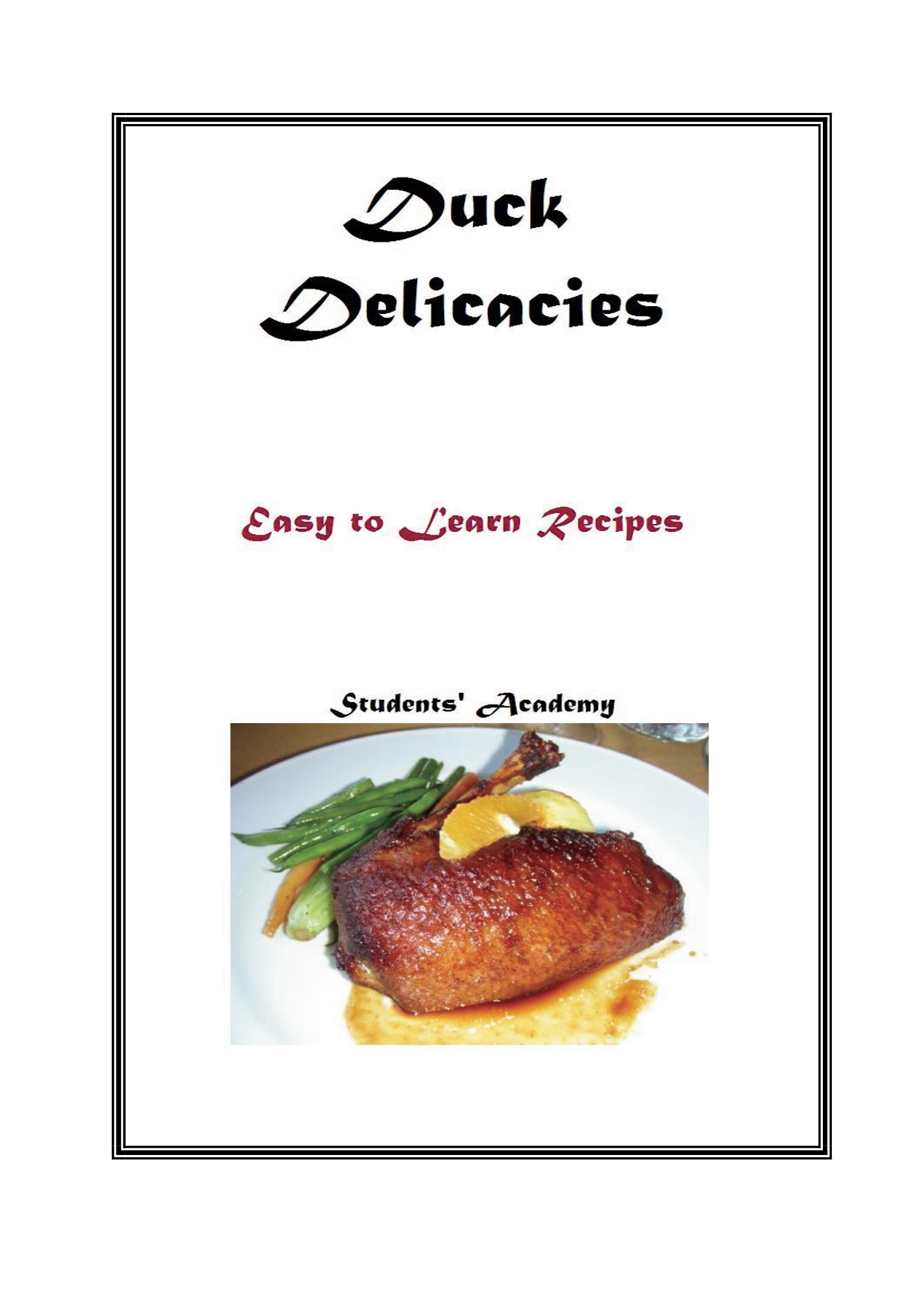 Duck Delicacies-Easy to Learn Recipes | Pothi.com