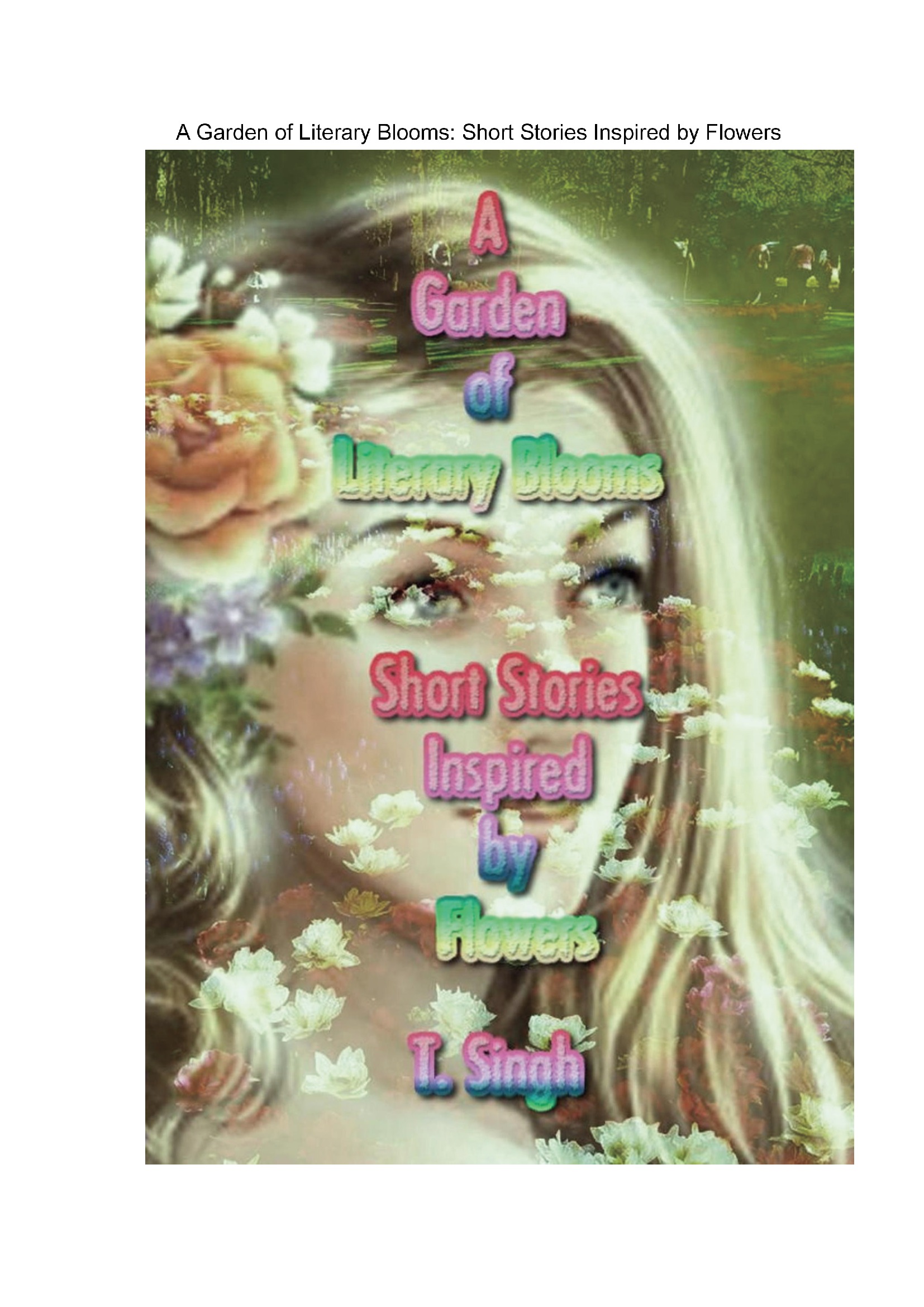 A Garden of Literary Blooms: Short Stories Inspired by Flowers | Pothi.com