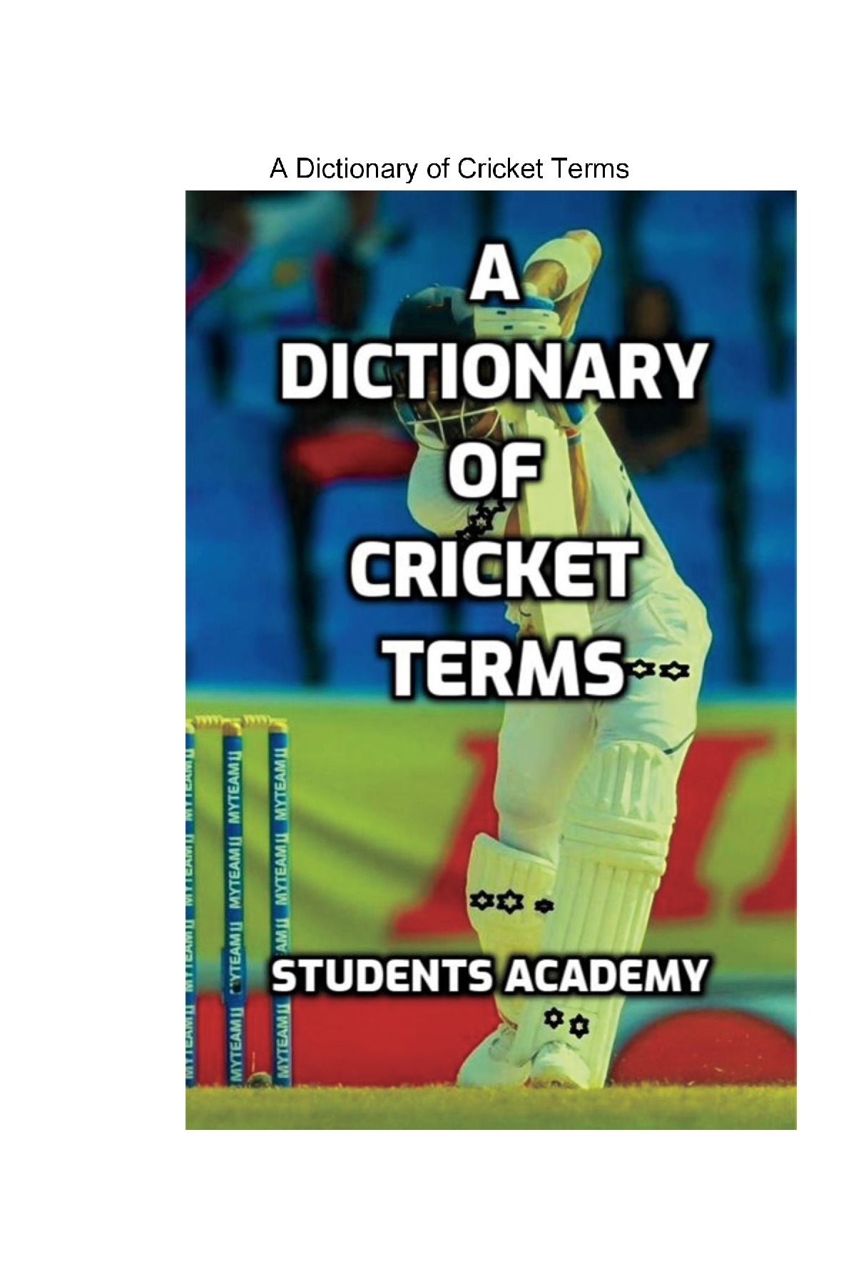 A Dictionary of Cricket Terms | Pothi.com