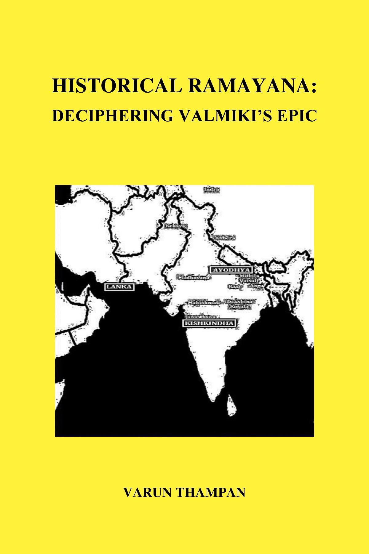 Historical Ramayana: Deciphering Valmiki's Epic | Pothi.com