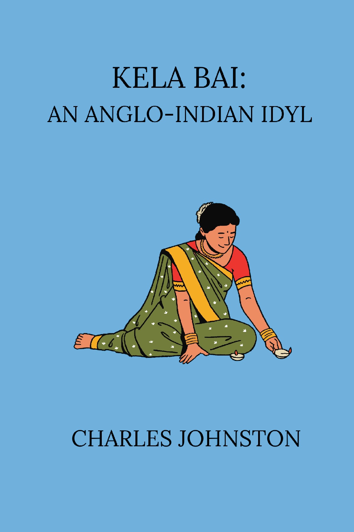 Kela Bai An Anglo-Indian Idyl | Pothi.com