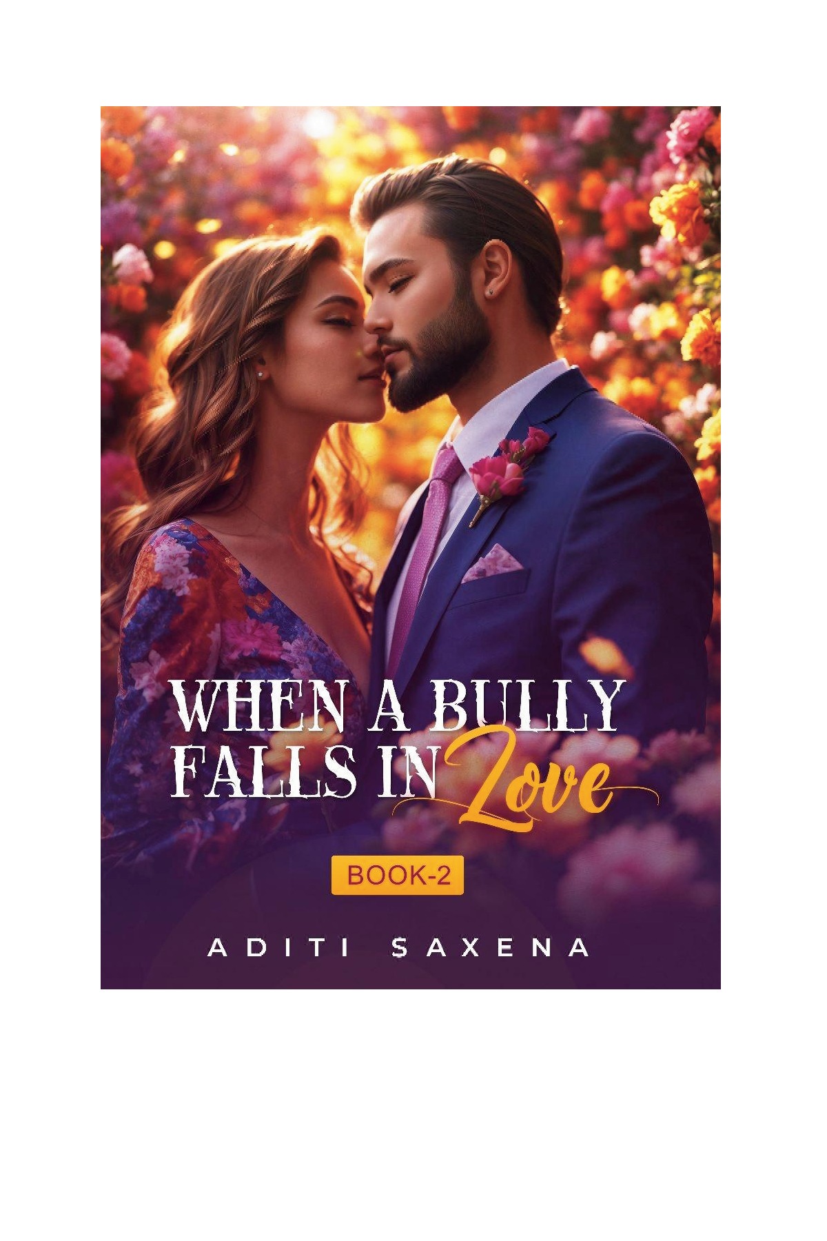 WHEN A BULLY FALLS IN LOVE- BOOK 2 | Pothi.com