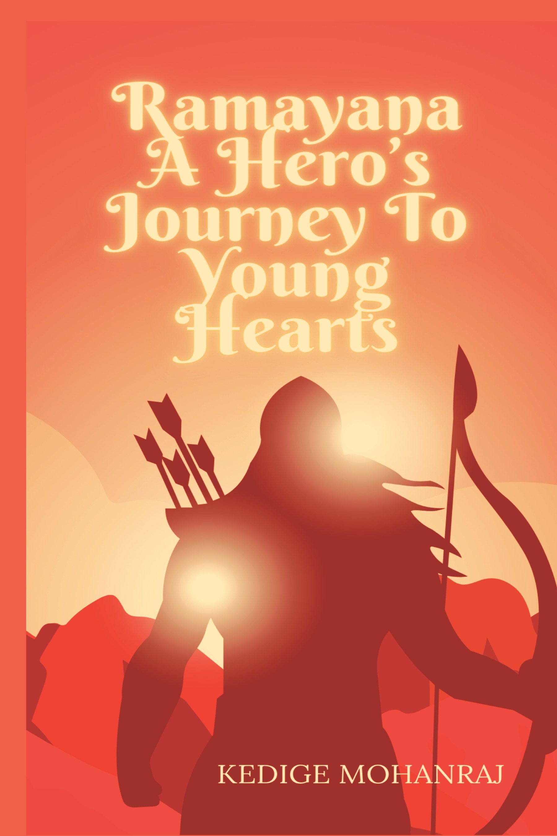 Ramayana A Hero's Journey To Young Hearts | Pothi.com