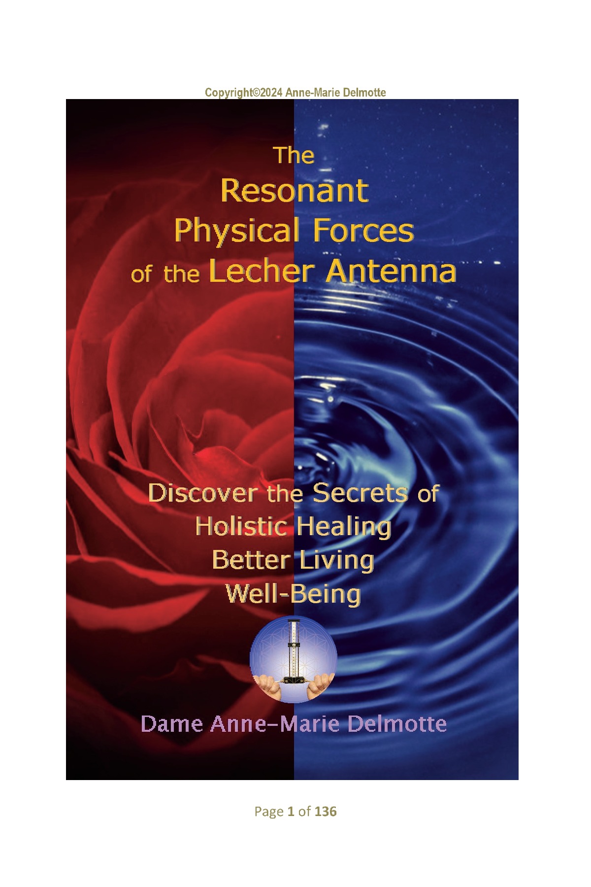 THE RESONANT PHYSICAL FORCES OF THE LECHER ANTENNA - DISCOVER THE ...