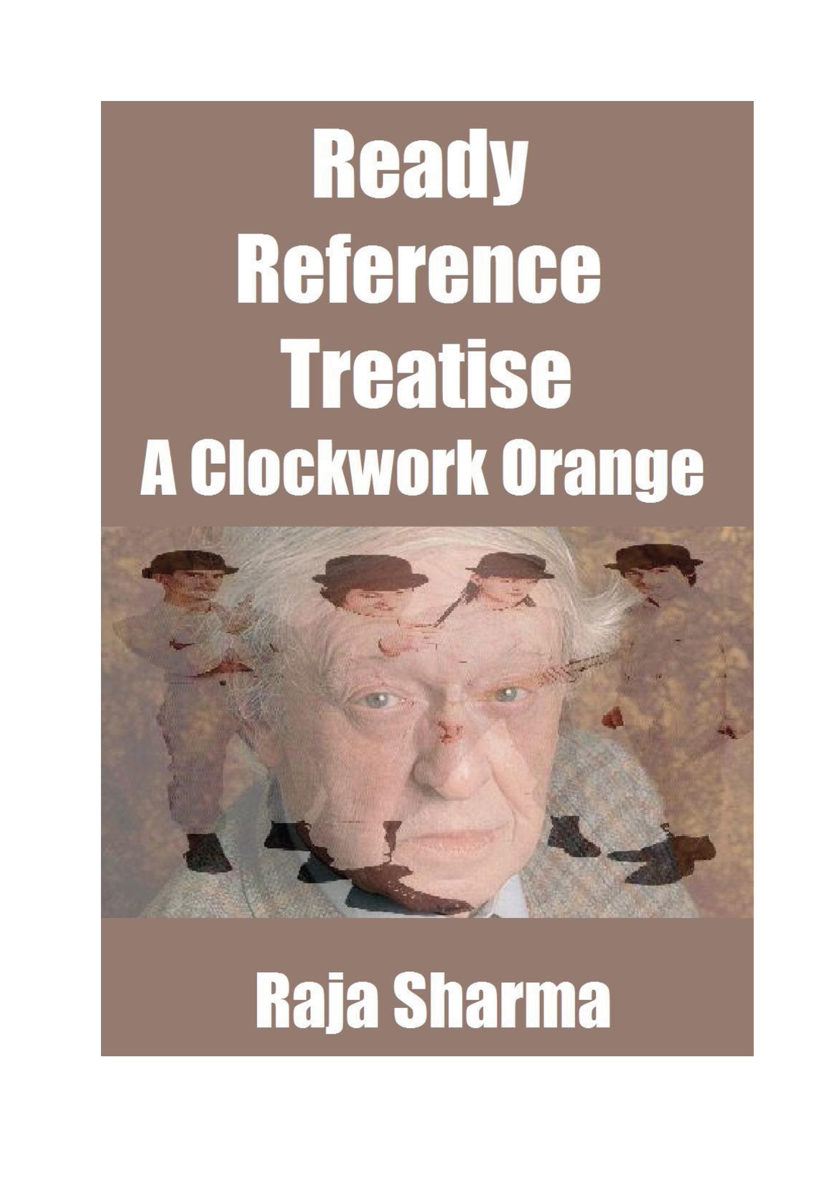 Ready Reference Treatise: A Clockwork Orange | Pothi.com