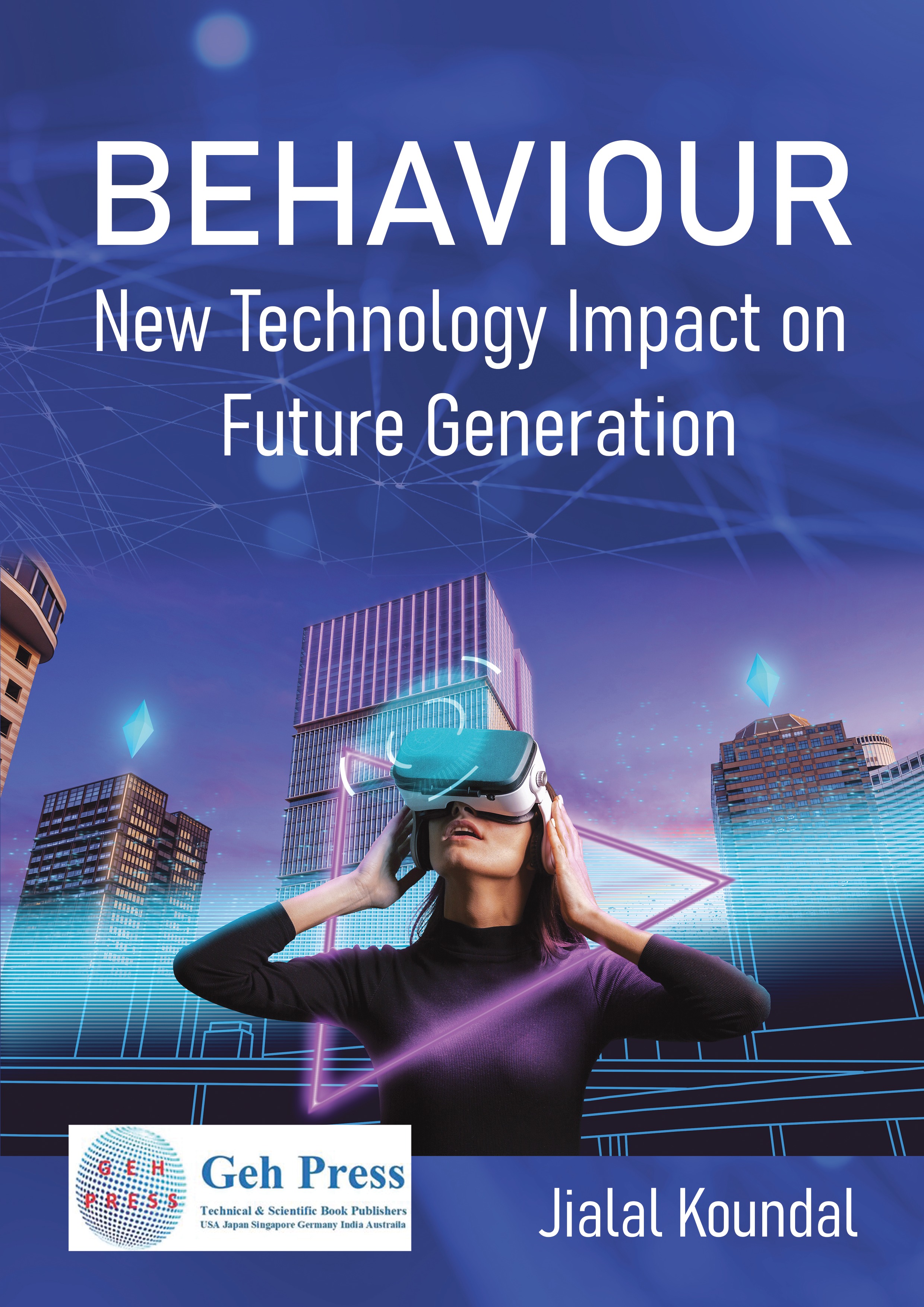 Behaviour -New Technology Impact on Future Generation | Pothi.com