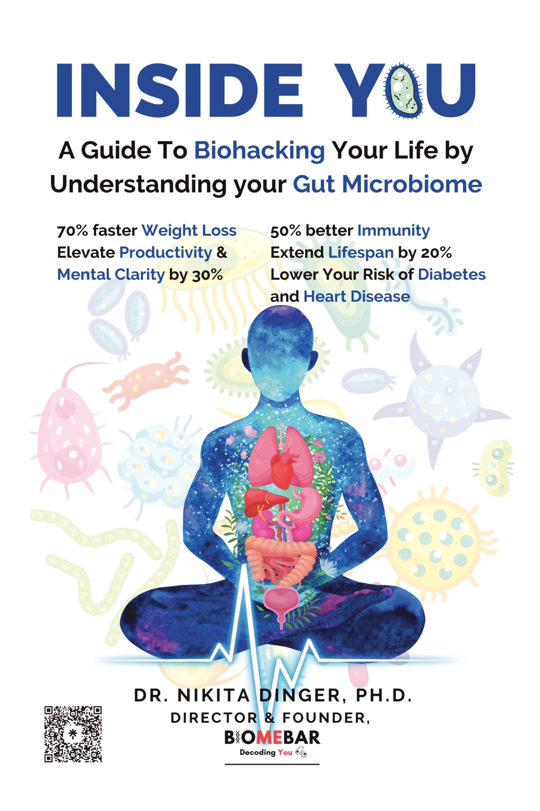 Inside You: A Guide to Biohacking Your Life by Understanding Your Gut Microbiome | Pothi.com