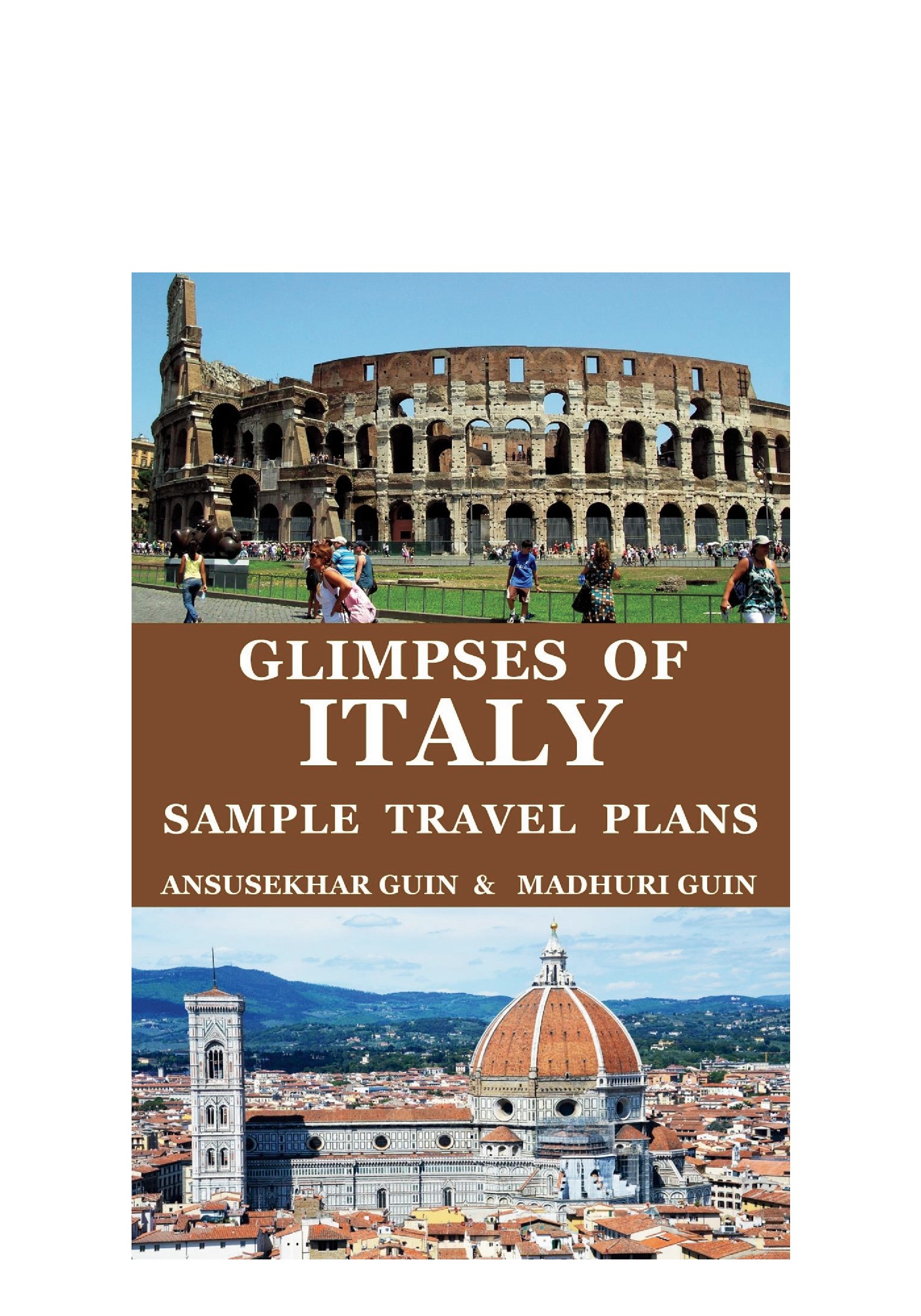 Glimpses of Italy with Sample Travel Plans | Pothi.com