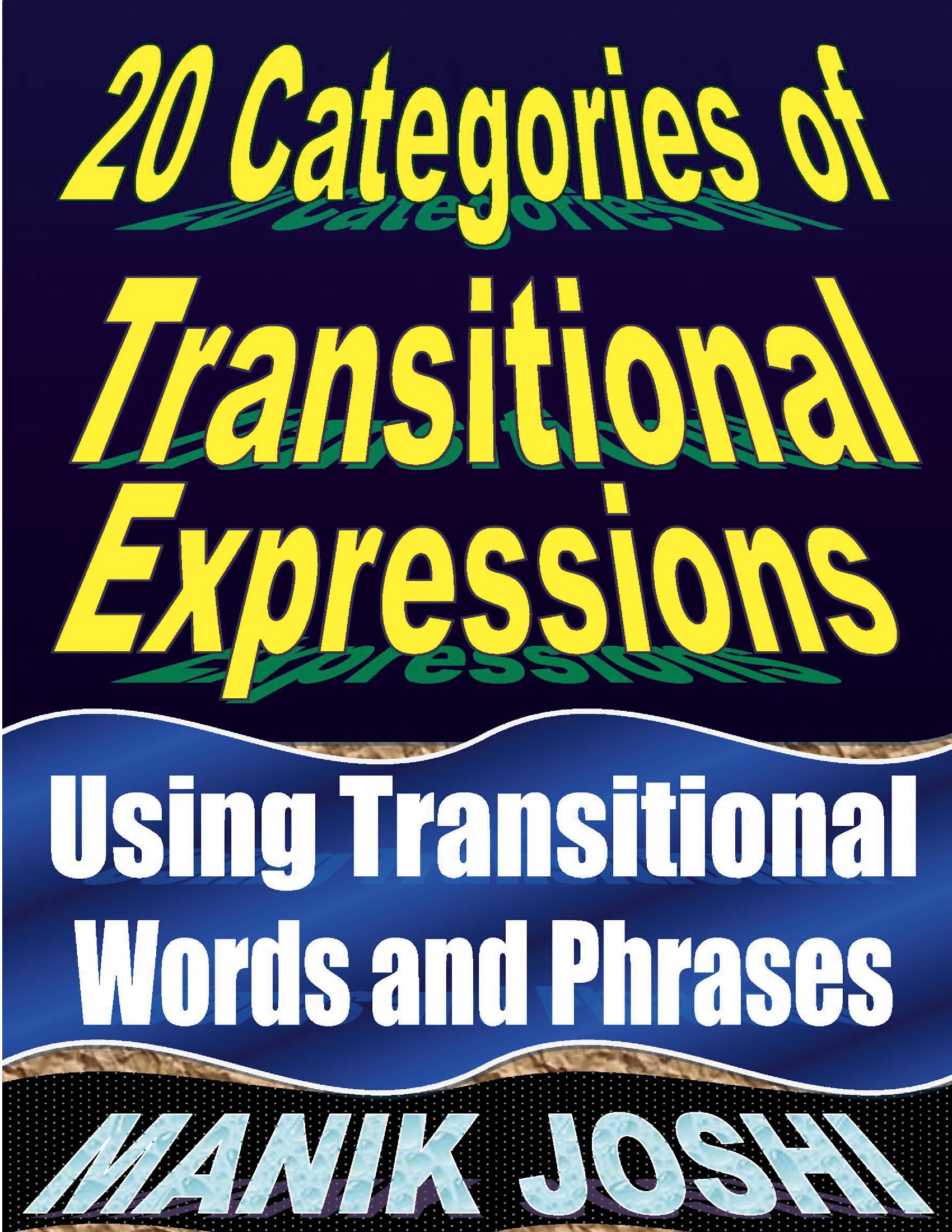 20 Categories of Transitional Expressions: Using Transitional Words and ...