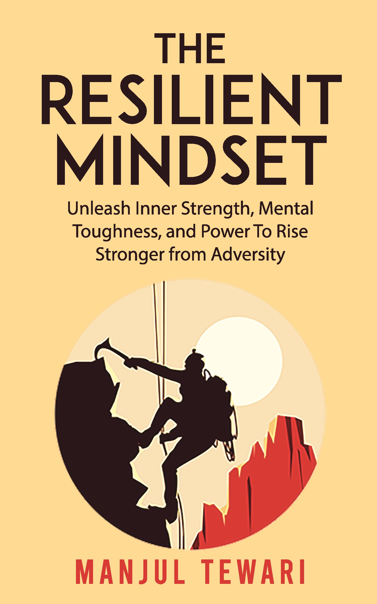 The Resilient Mindset | Pothi.com
