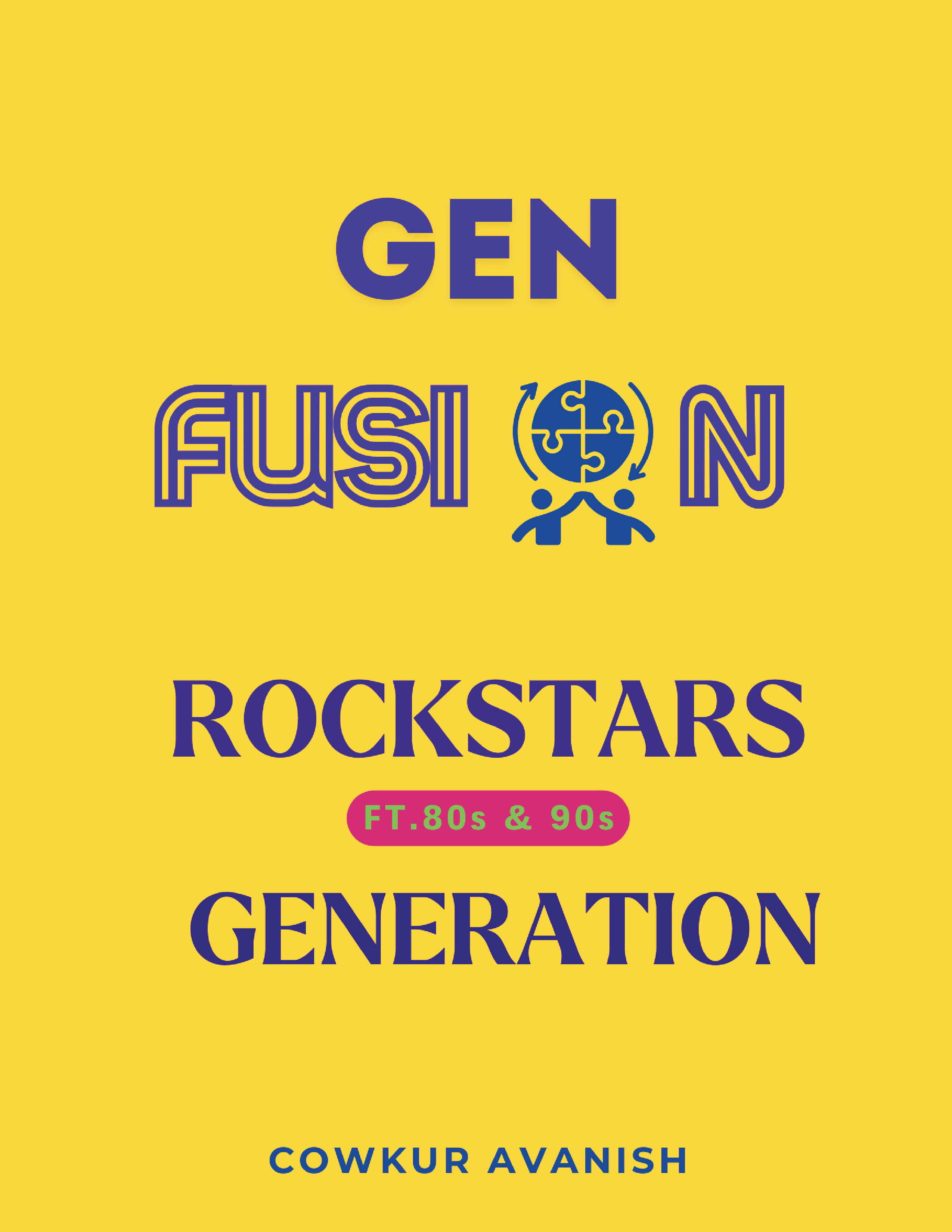GenFusion: Rockstars of 80s and 90s generation | Pothi.com