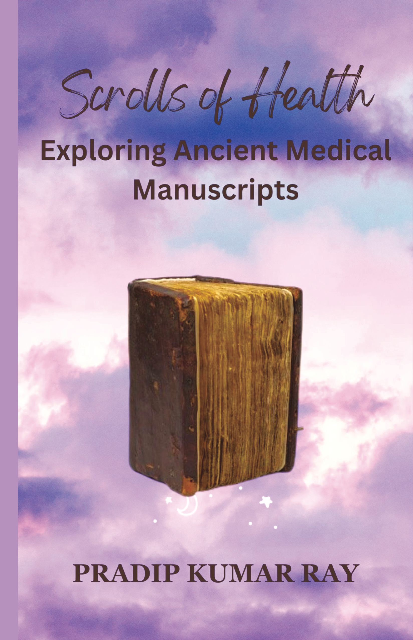 Scrolls of Health: Exploring Ancient Medical Manuscripts | Pothi.com