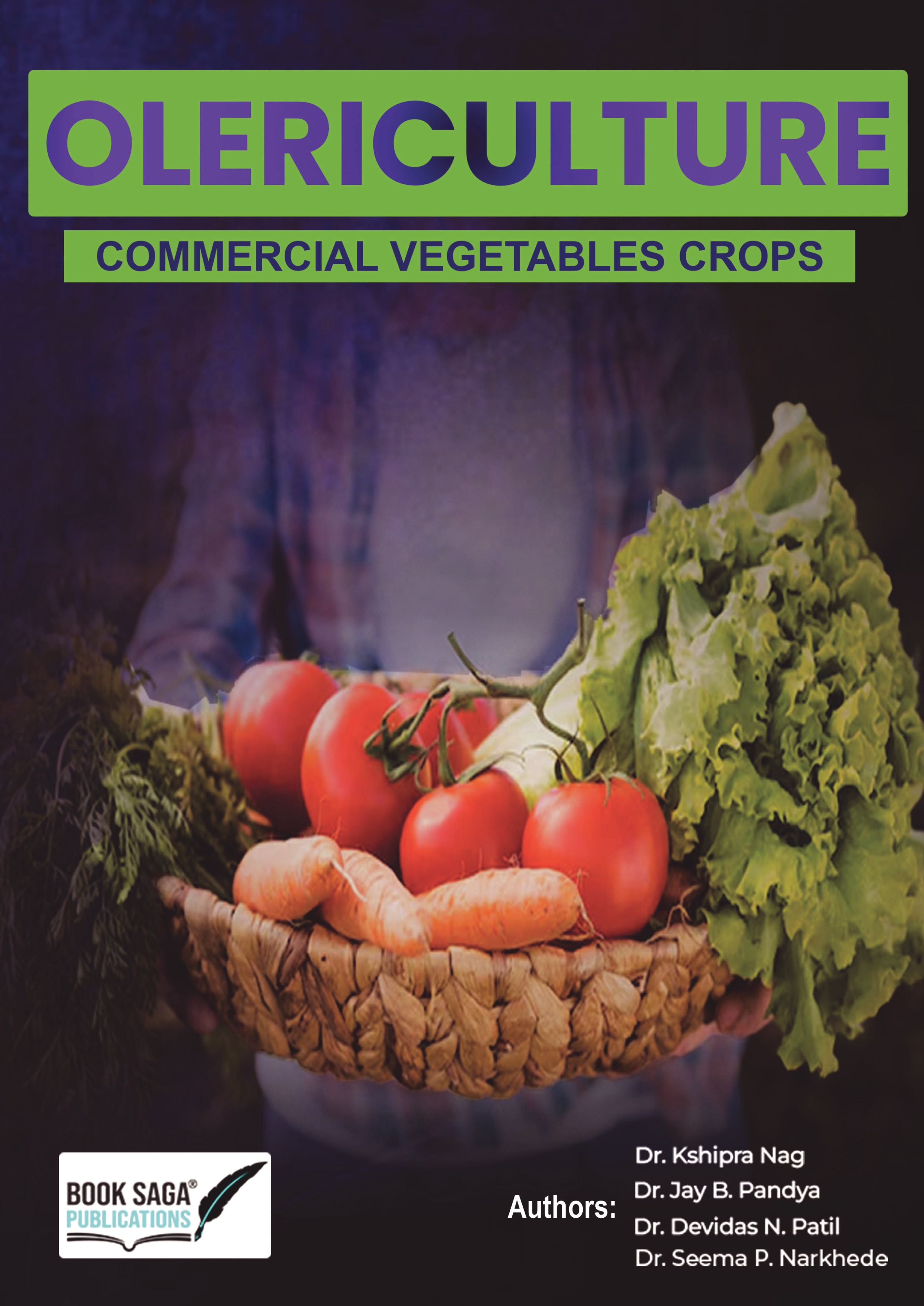 OLERICULTURE: COMMERCIAL VEGETABLES CROPS | Pothi.com