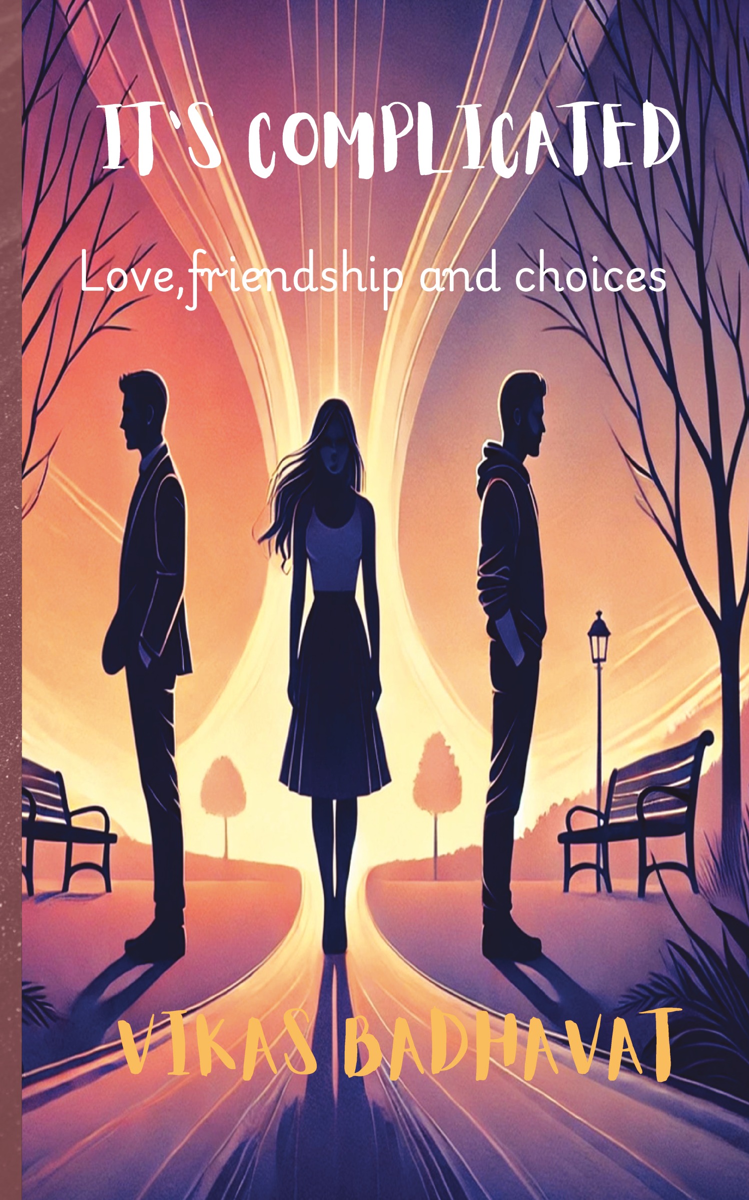 IT'S COMPLICATED : Love, friendship and choices | Pothi.com