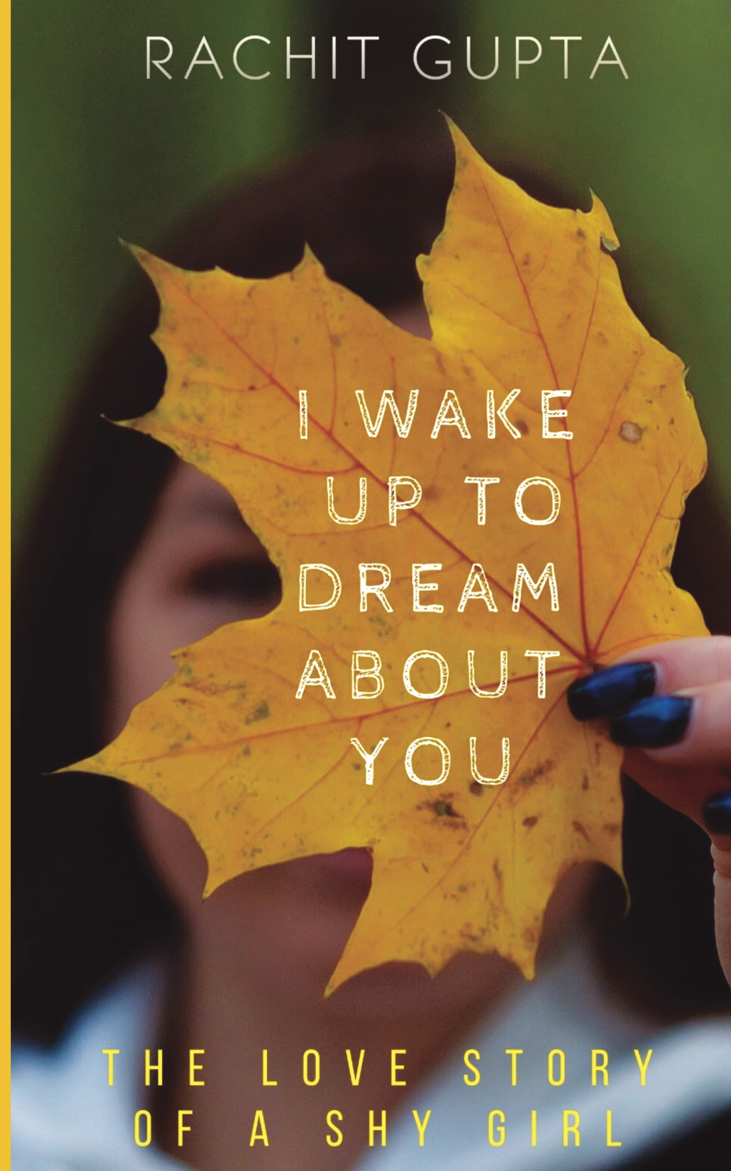 I WAKE UP TO DREAM ABOUT YOU | Pothi.com