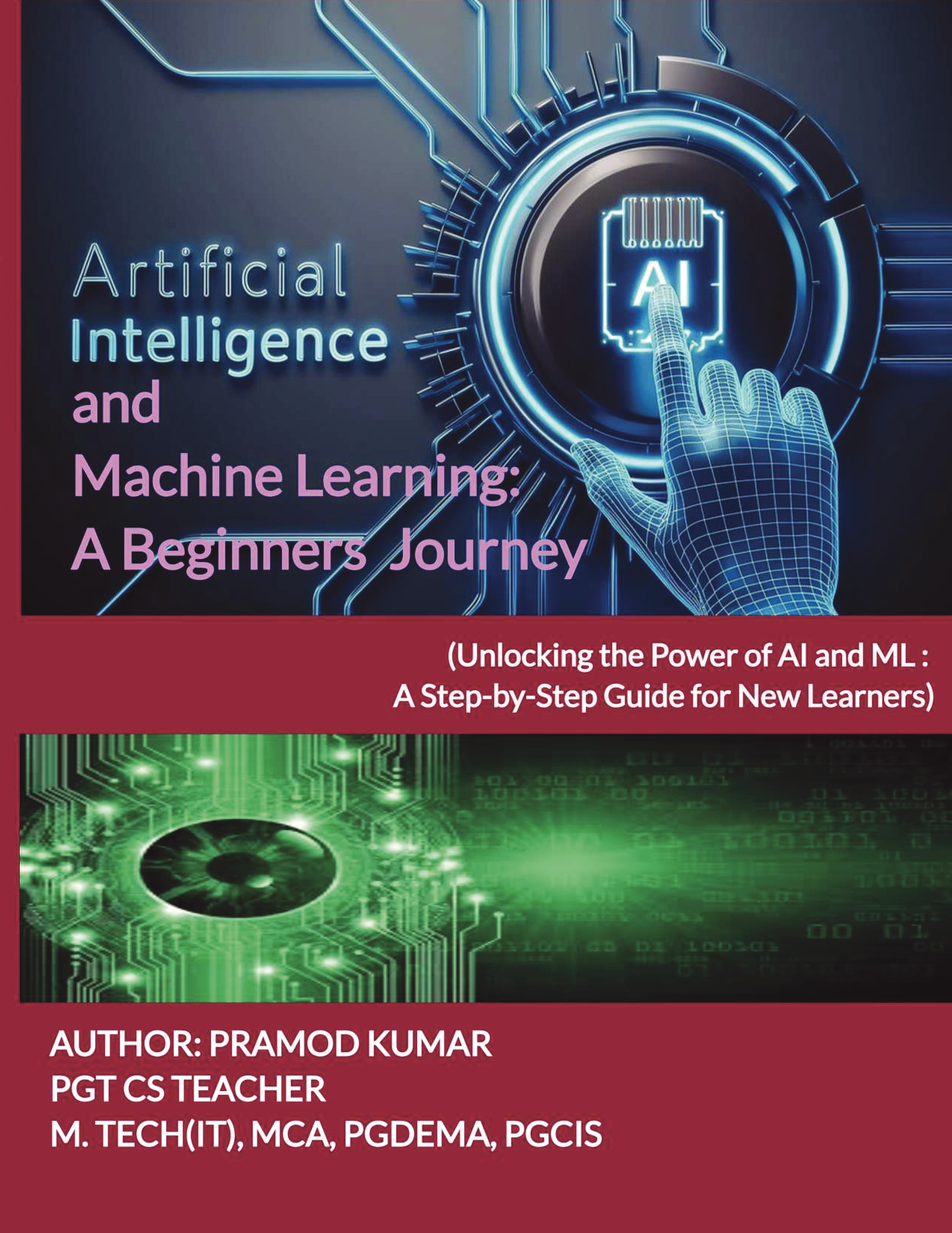 Artificial Intelligence (AI) and Machine Learning: A Beginners Journey | Pothi.com