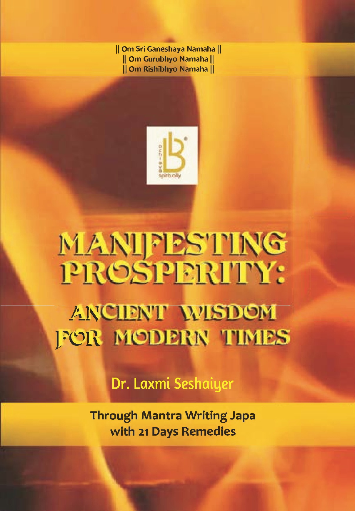Manifesting Prosperity: Ancient Wisdom for Modern Times Through Mantra Writing Japa with 21 Days ...