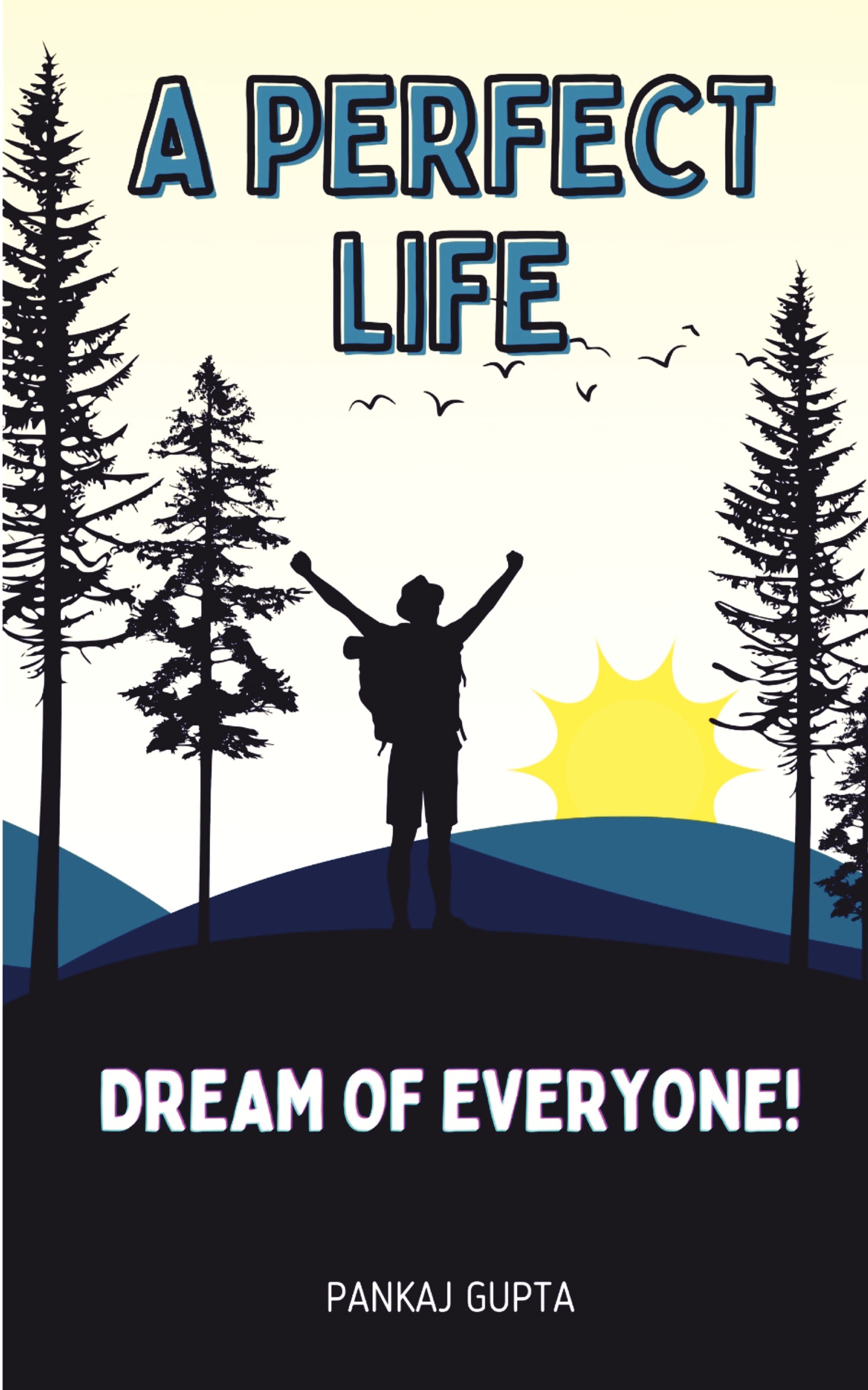 A Perfect Life | Pothi.com