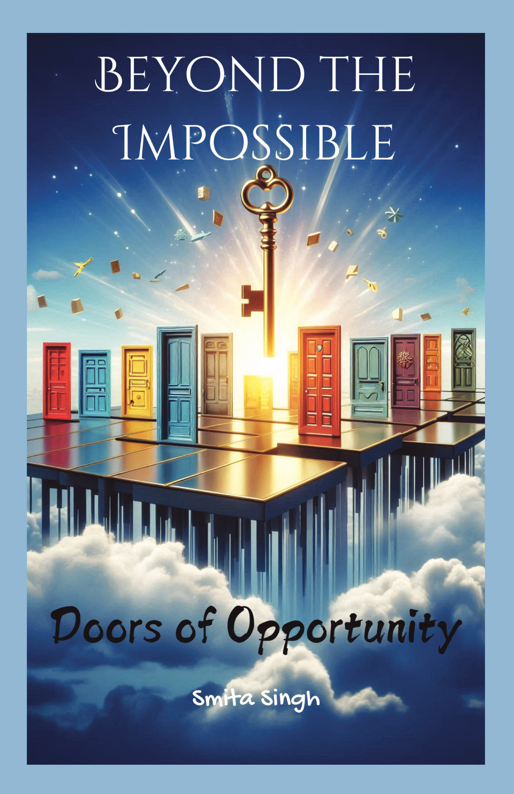 Beyond the Impossible – Doors of Opportunity | Pothi.com
