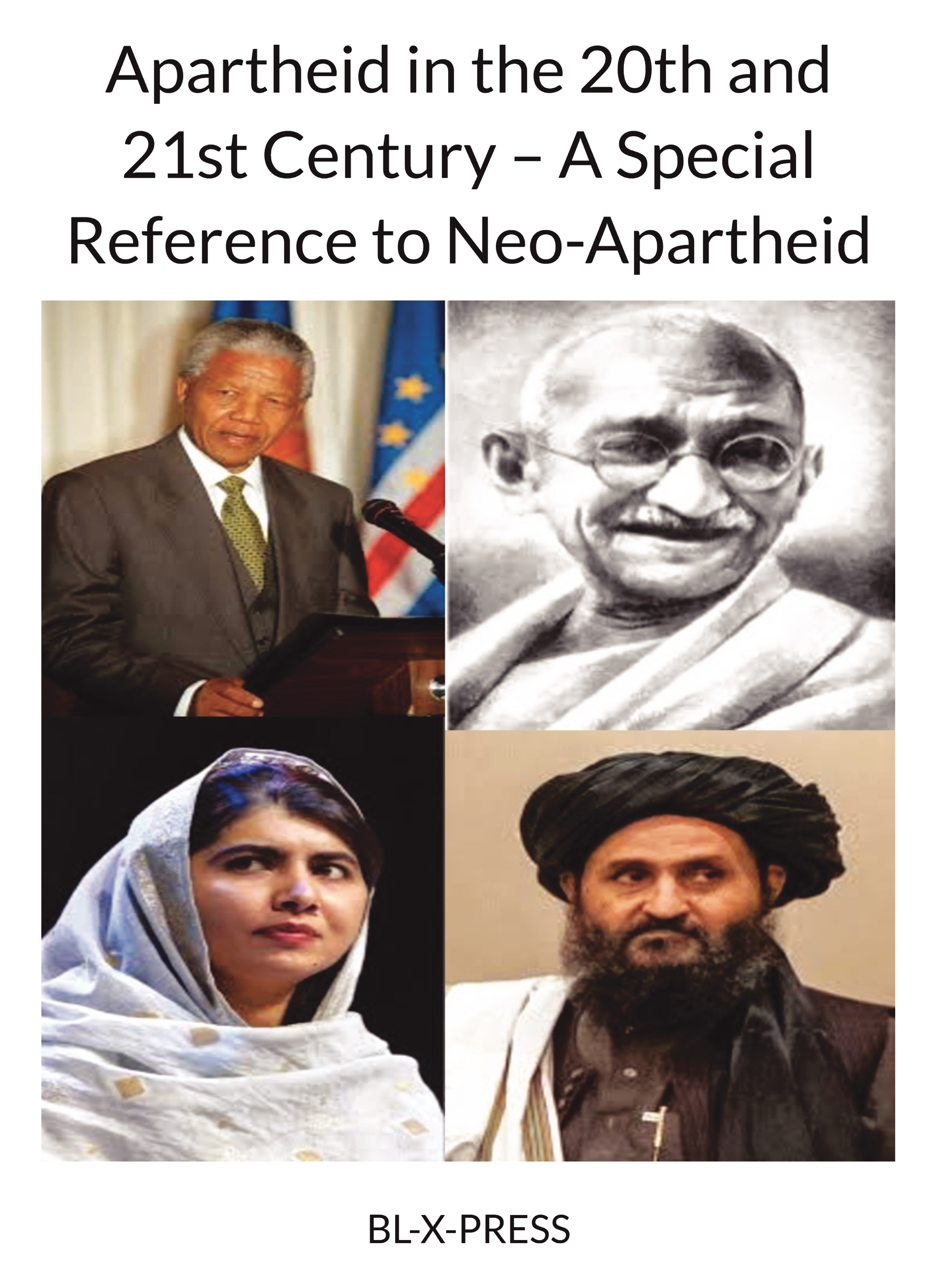 Apartheid in the 20th and 21st Century – A Special Reference to Neo ...