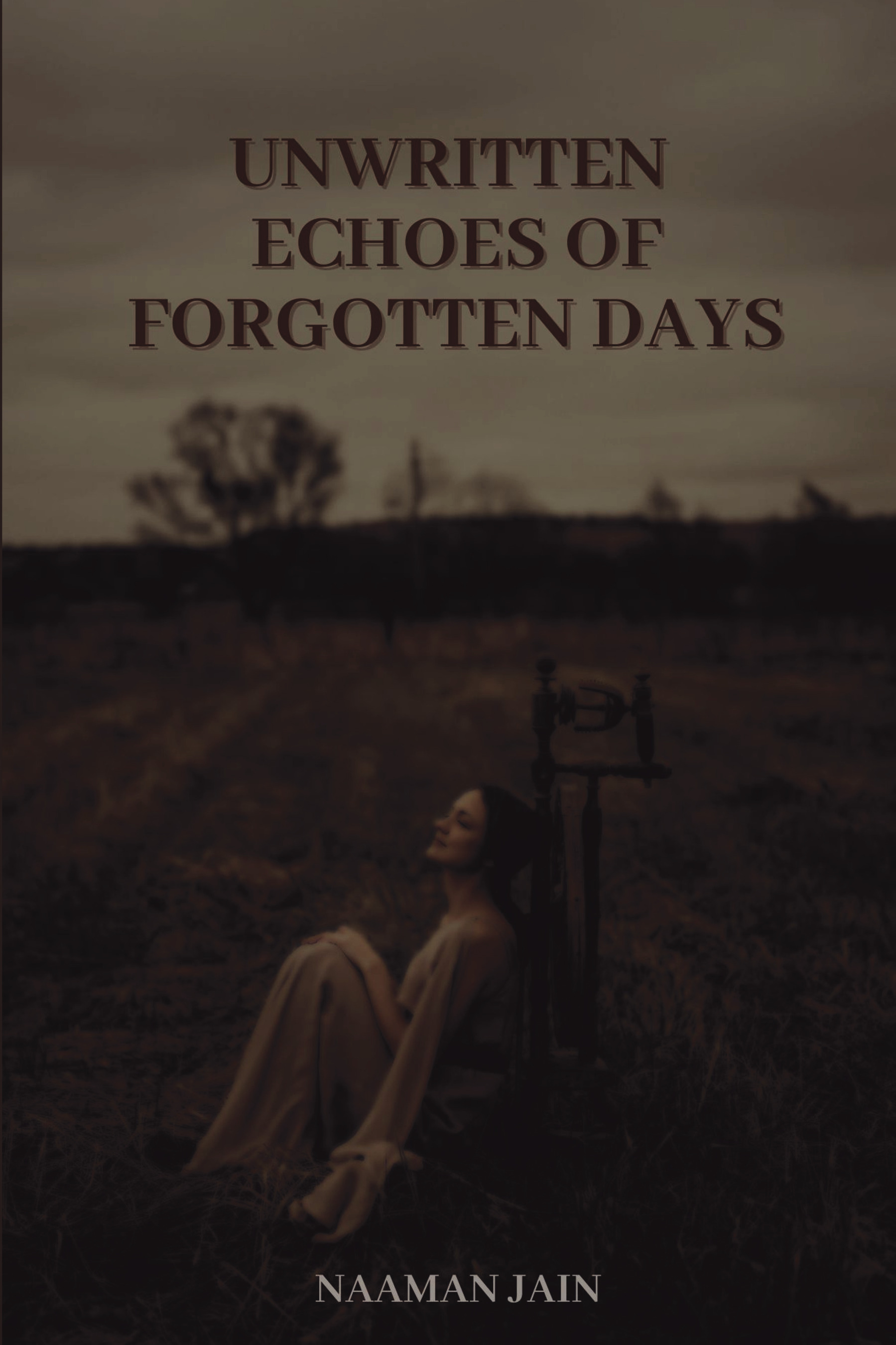 Unwritten Echoes of Forgotten Days | Pothi.com