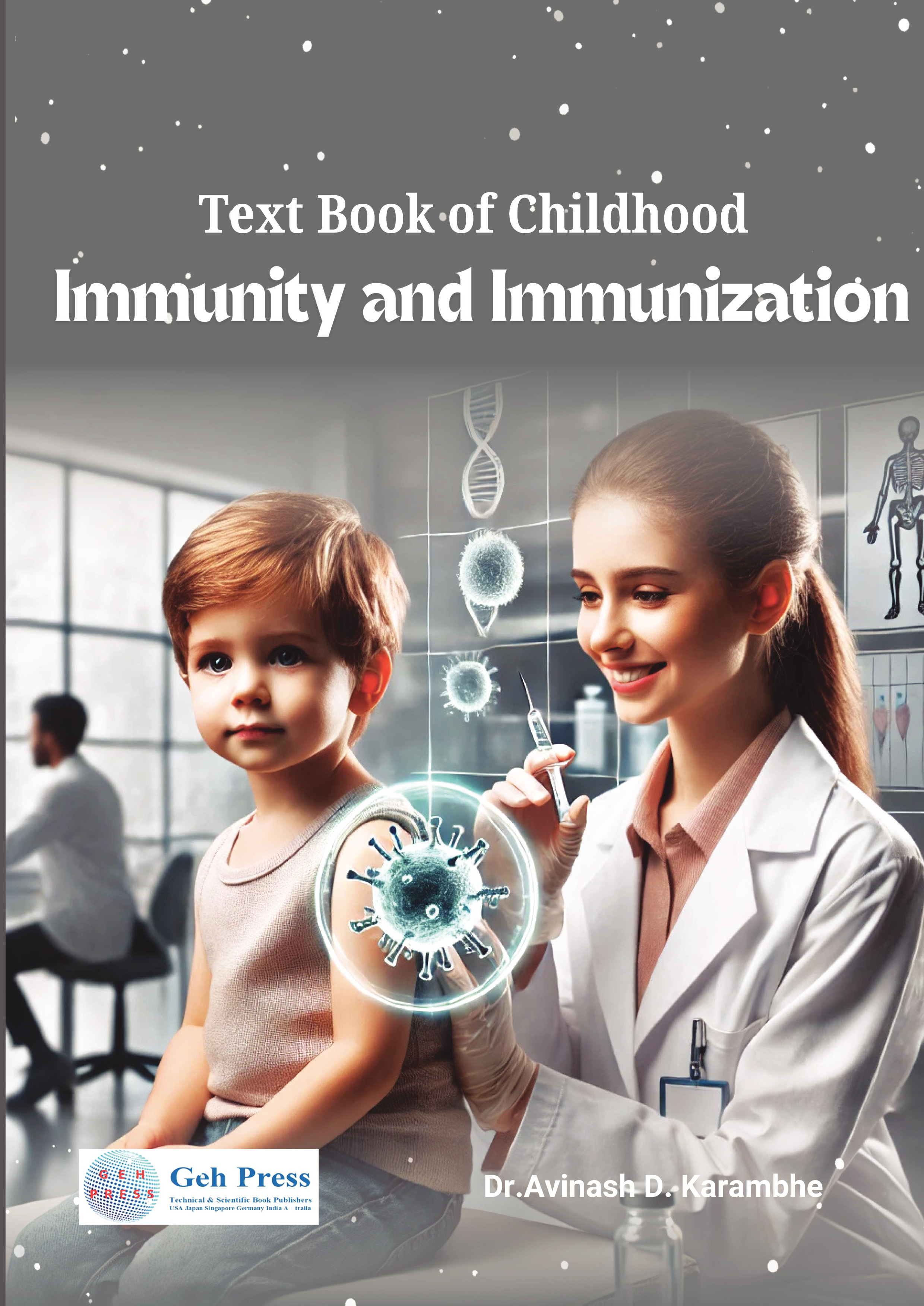 Text Book of Childhood Immunity and Immunization | Pothi.com