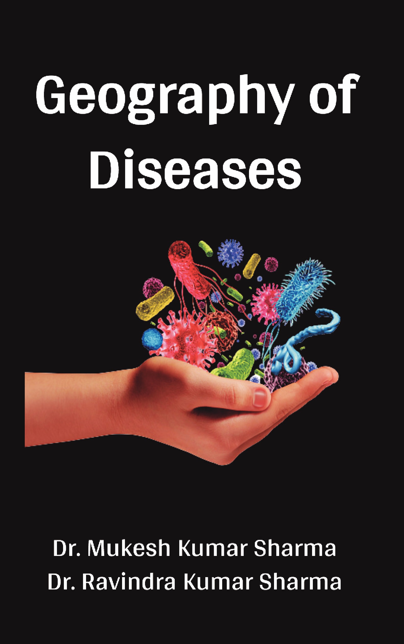 Geography of Diseases | Pothi.com