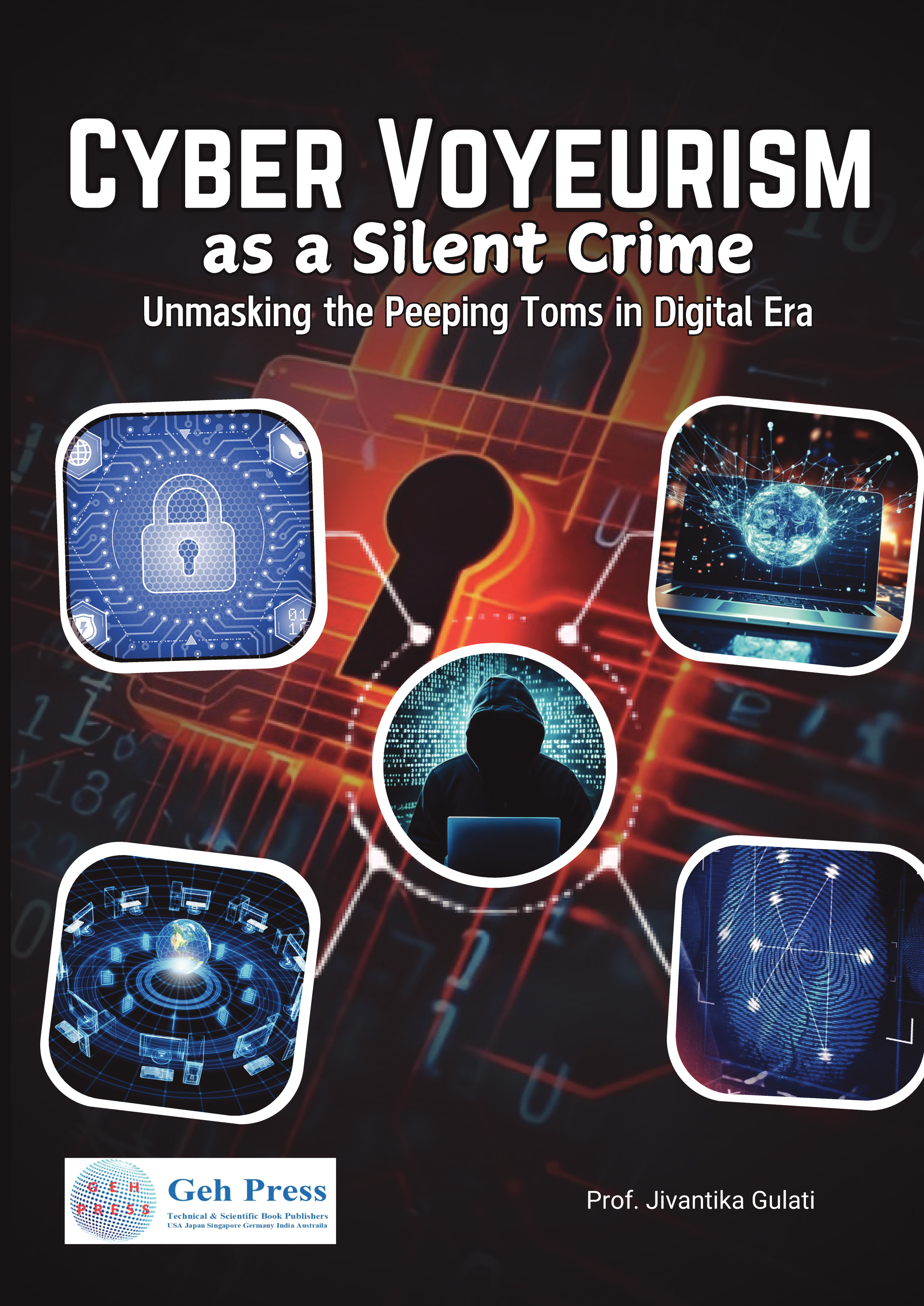 CYBER VOYEURISM as a Silent Crime Unmasking the Peeping Toms in Digital Era | Pothi.com