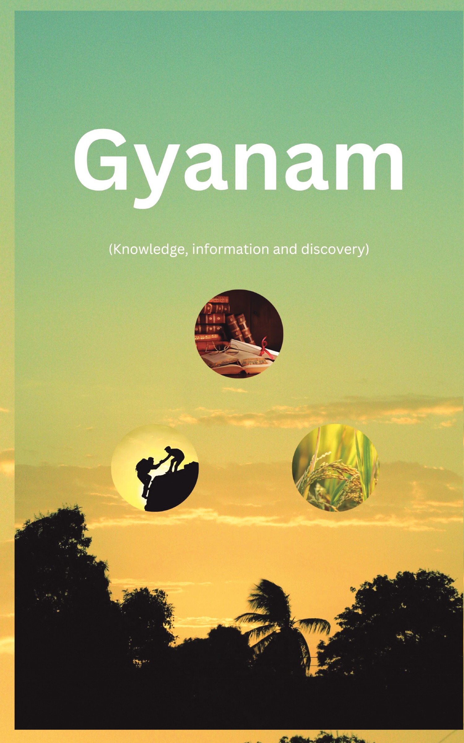 Gyanam (Knowledge, Information And Discovery) | Pothi.com