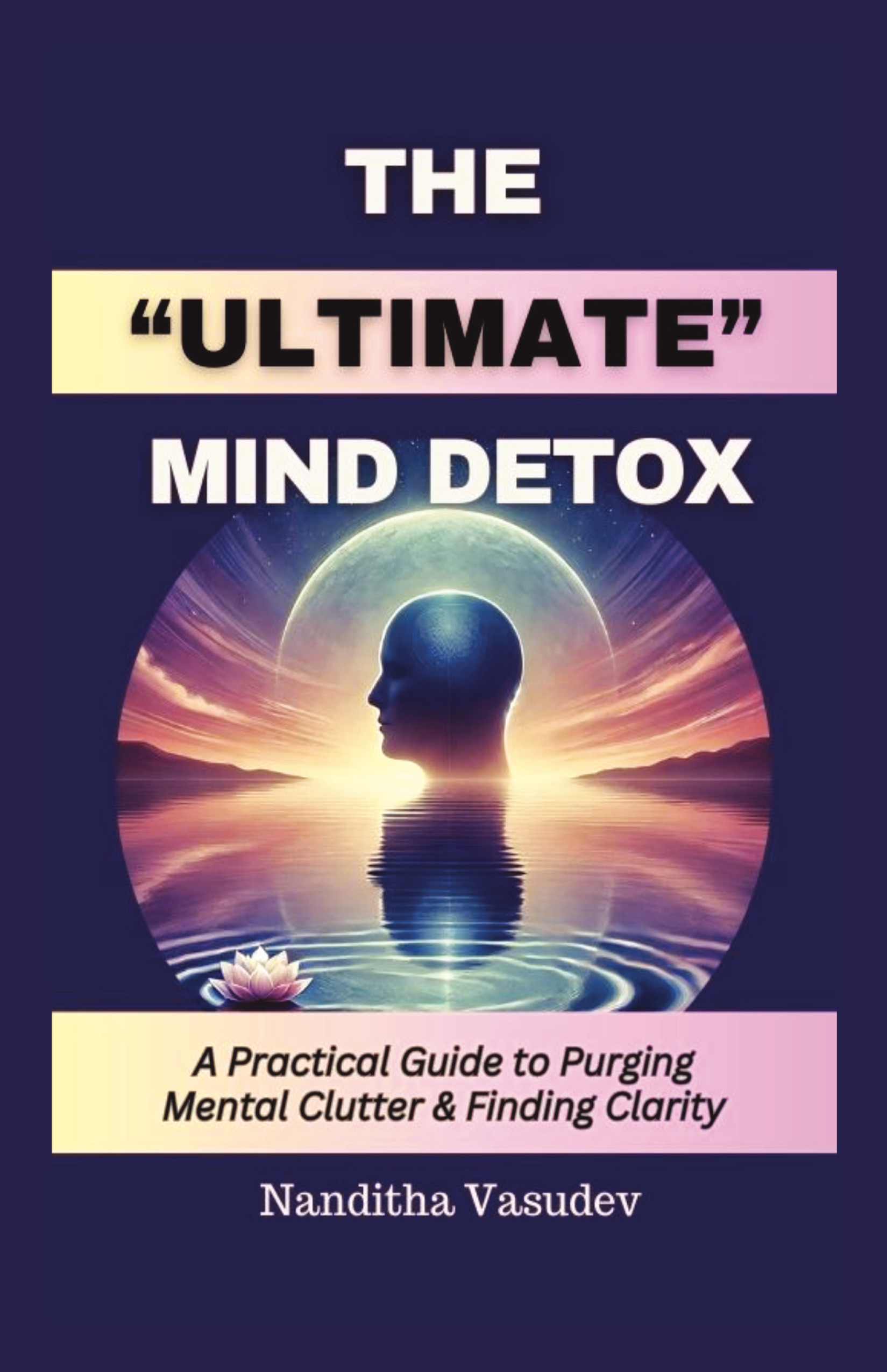 The Ultimate Mind Detox | Pothi.com
