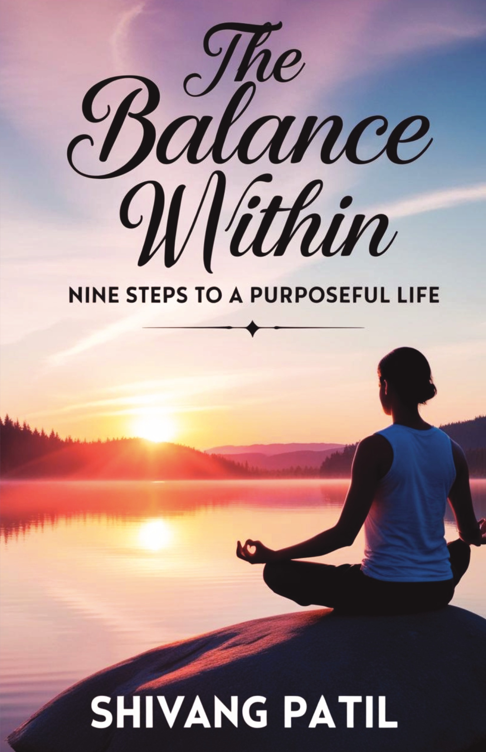 The Balance Within: Nine Steps to a Purposeful Life | Pothi.com
