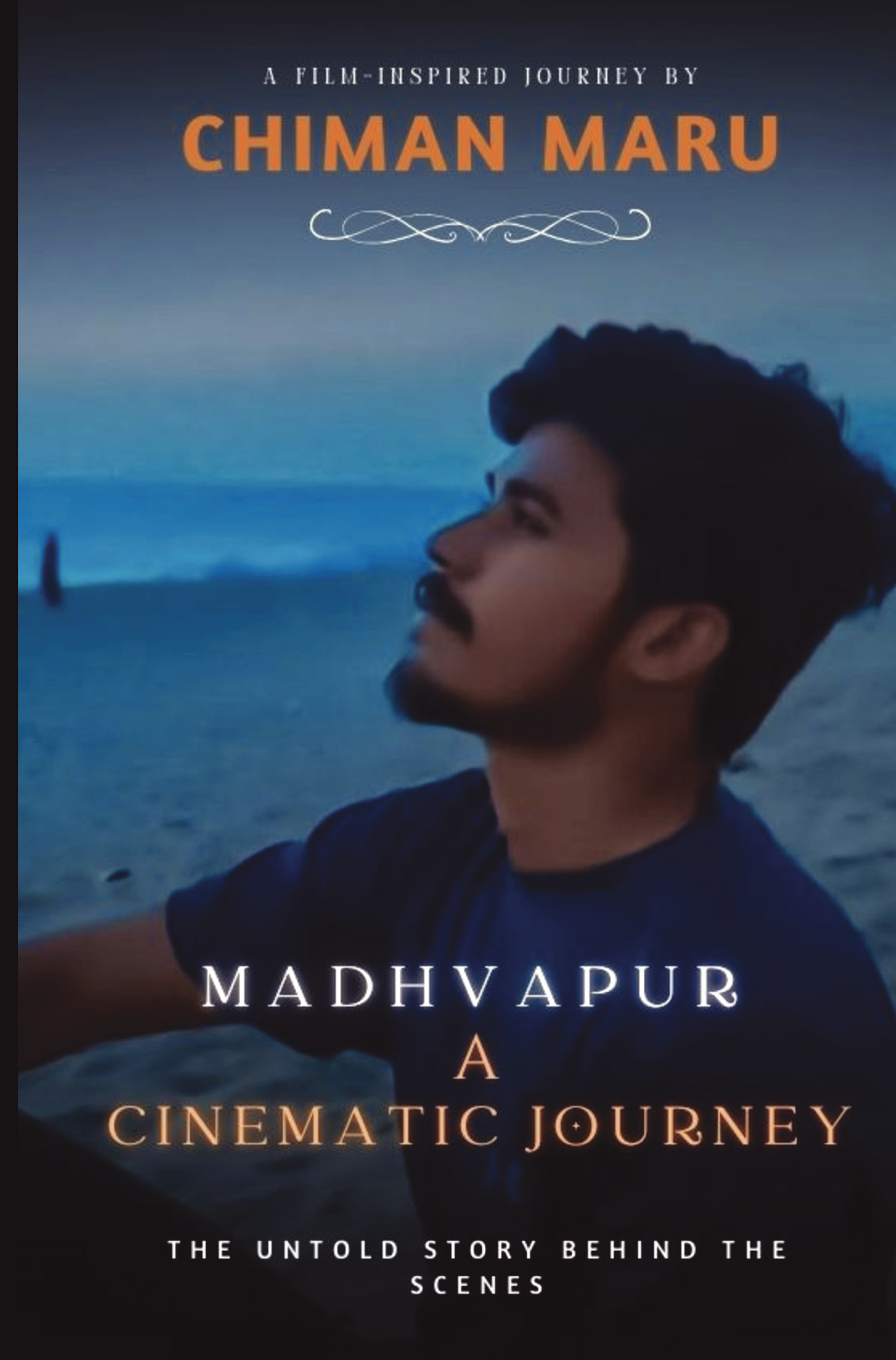 Madhavpur: A Cinematic Journey - The Untold Story | Pothi.com