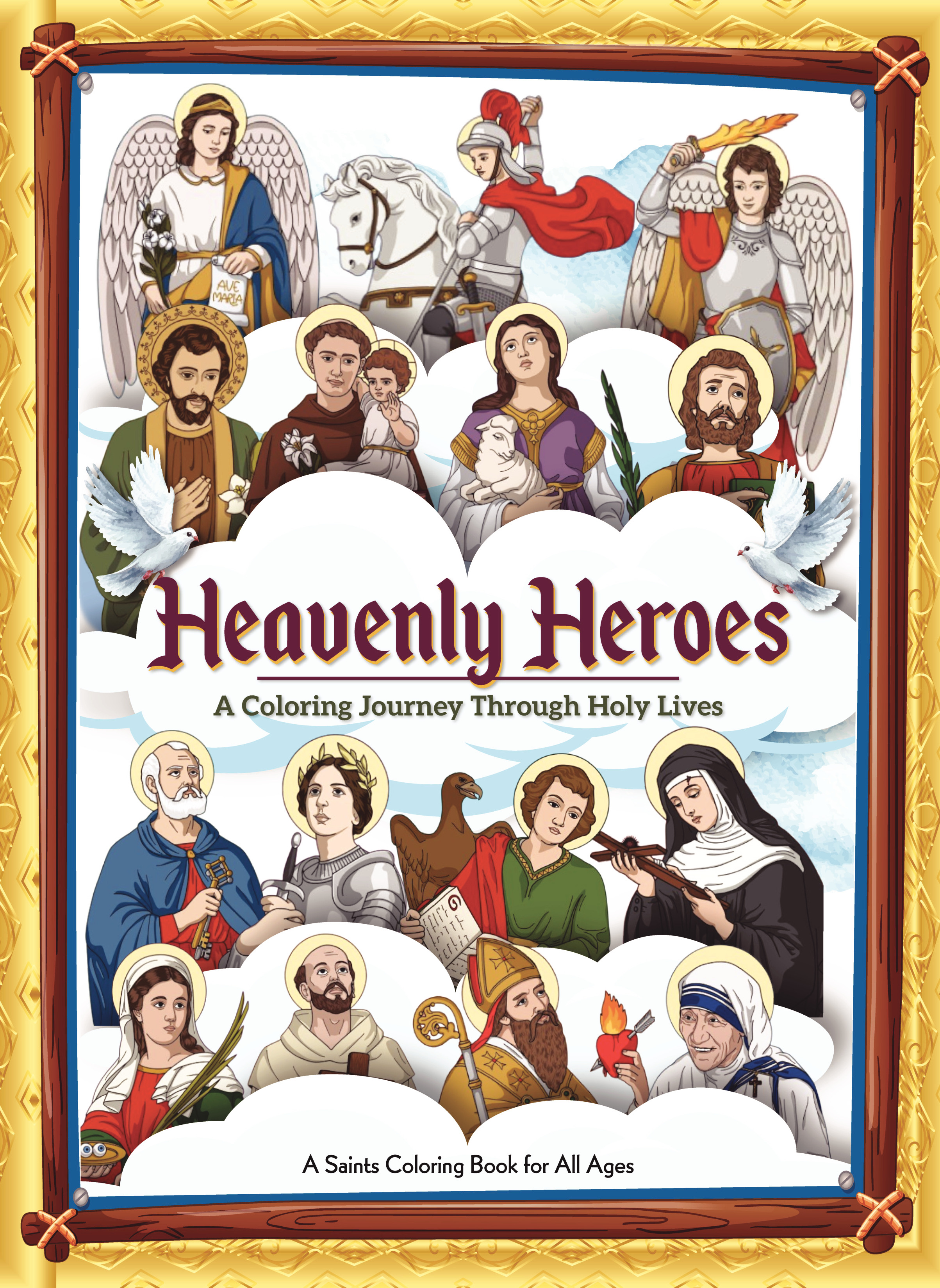 Heavenly Heroes: A Coloring Journey Through Holy Lives | Pothi.com