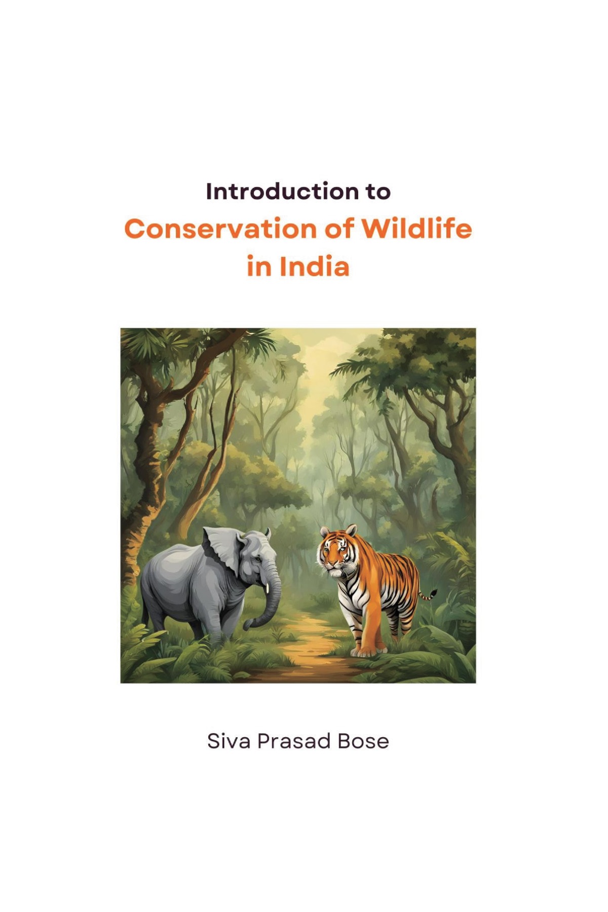 Introduction to Conservation of Wildlife in India | Pothi.com