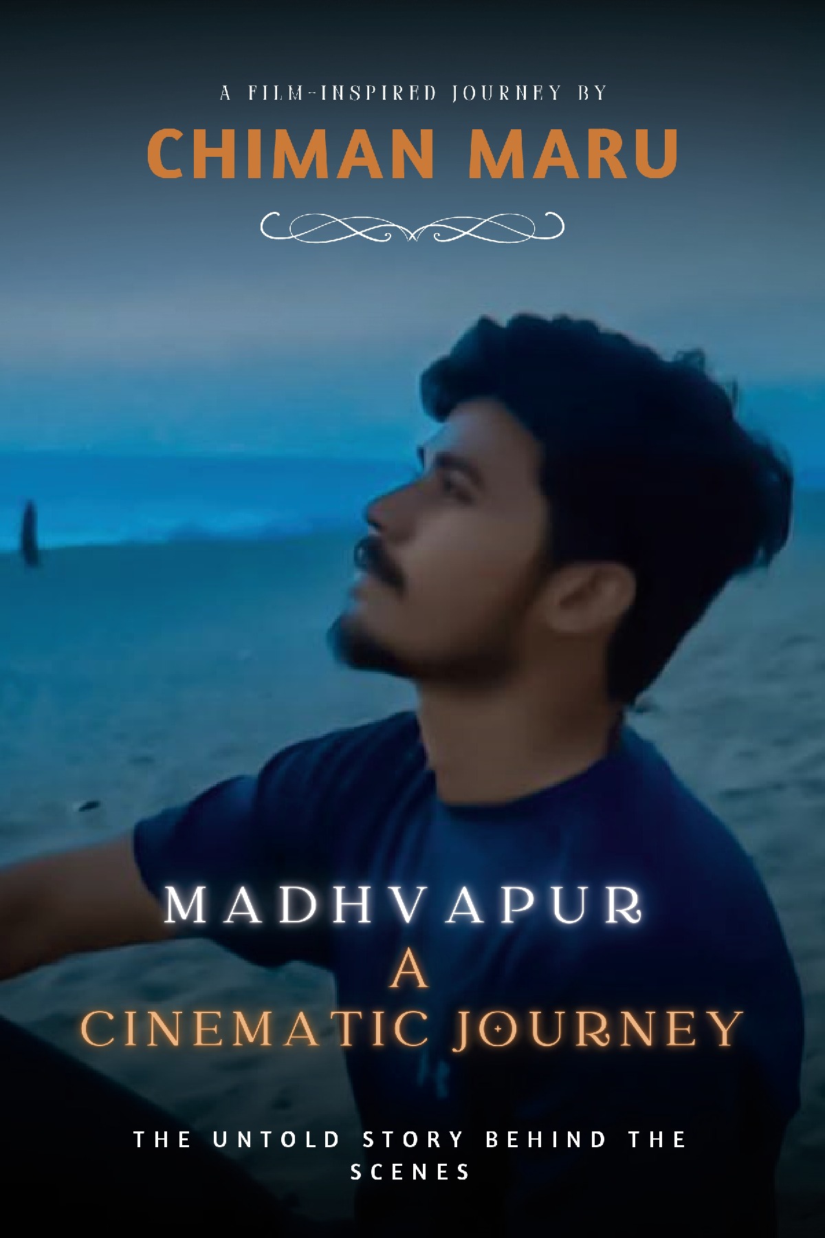 Madhavpur: A Cinematic Journey - The Untold Story | Pothi.com