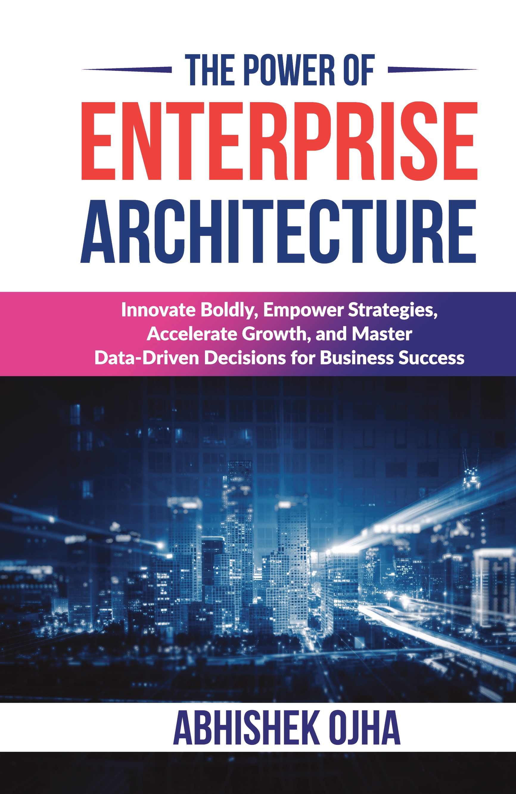 The Power of Enterprise Architecture | Pothi.com