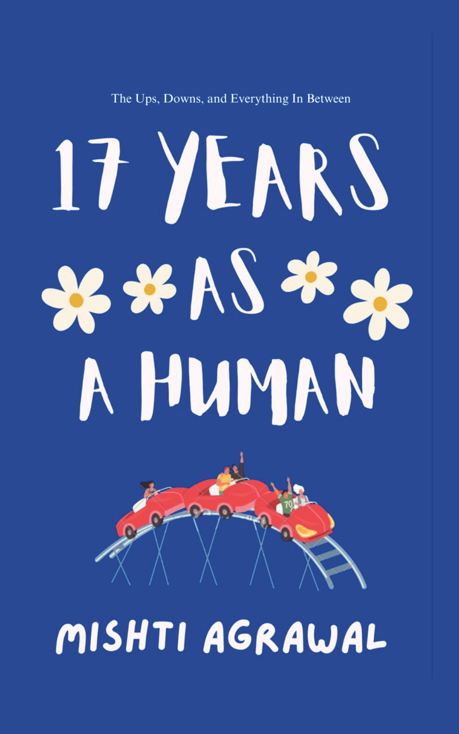 17 Years As A Human: The Ups, Downs and Everything in between | Pothi.com