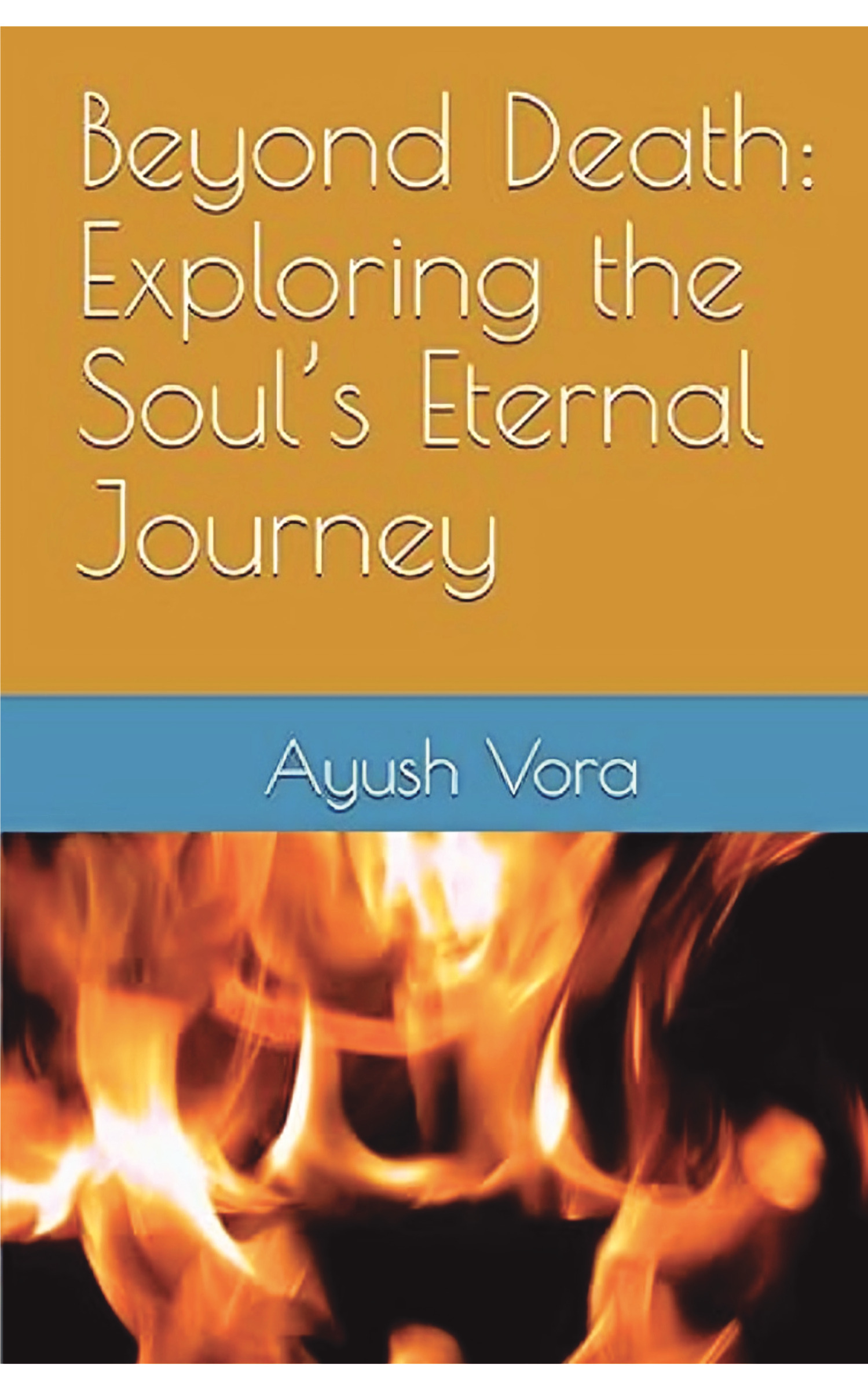 Beyond Death: Exploring the Soul’s Eternal Journey | Pothi.com