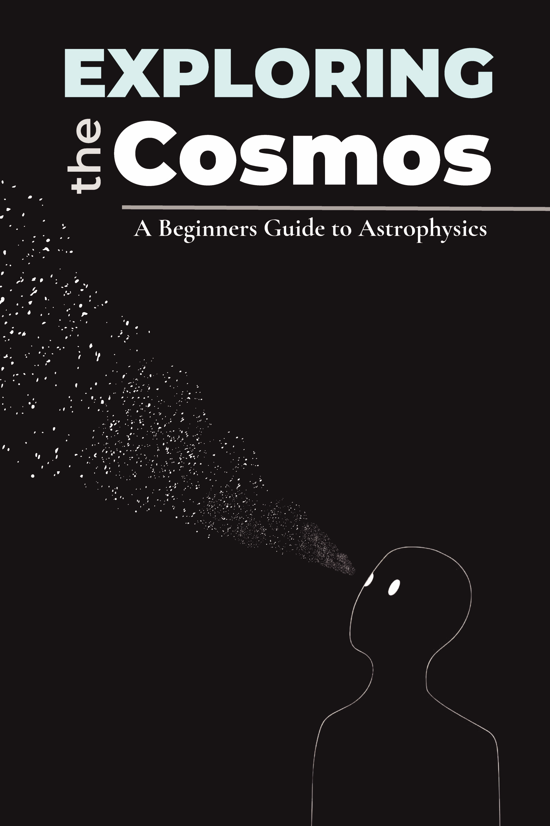 Exploring the Cosmos: A Beginners Guide to Astrophysics | Pothi.com