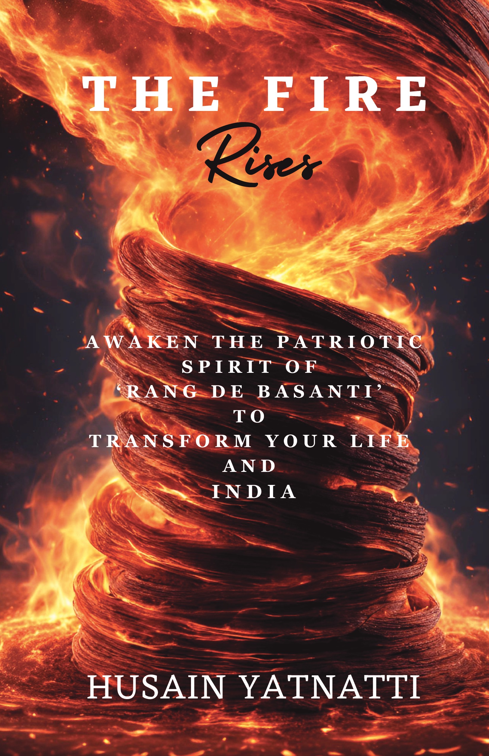 The Fire Rises | Pothi.com