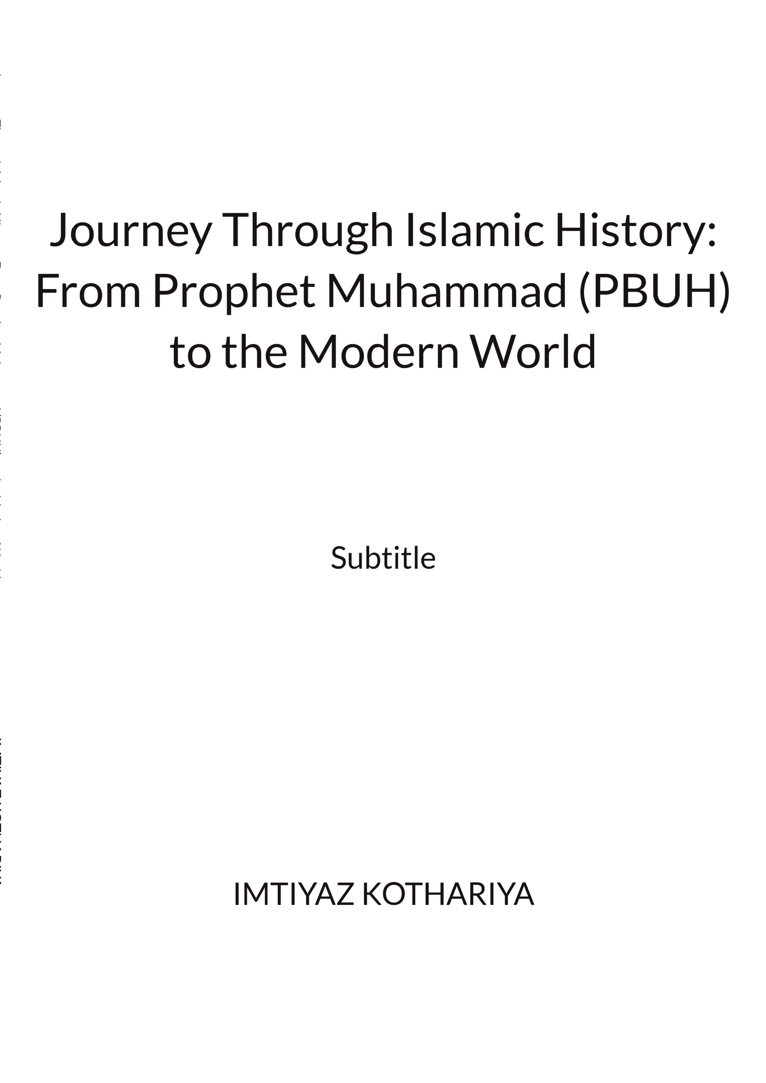 Journey Through Islamic History: From Prophet Muhammad (PBUH) to the Modern World | Pothi.com