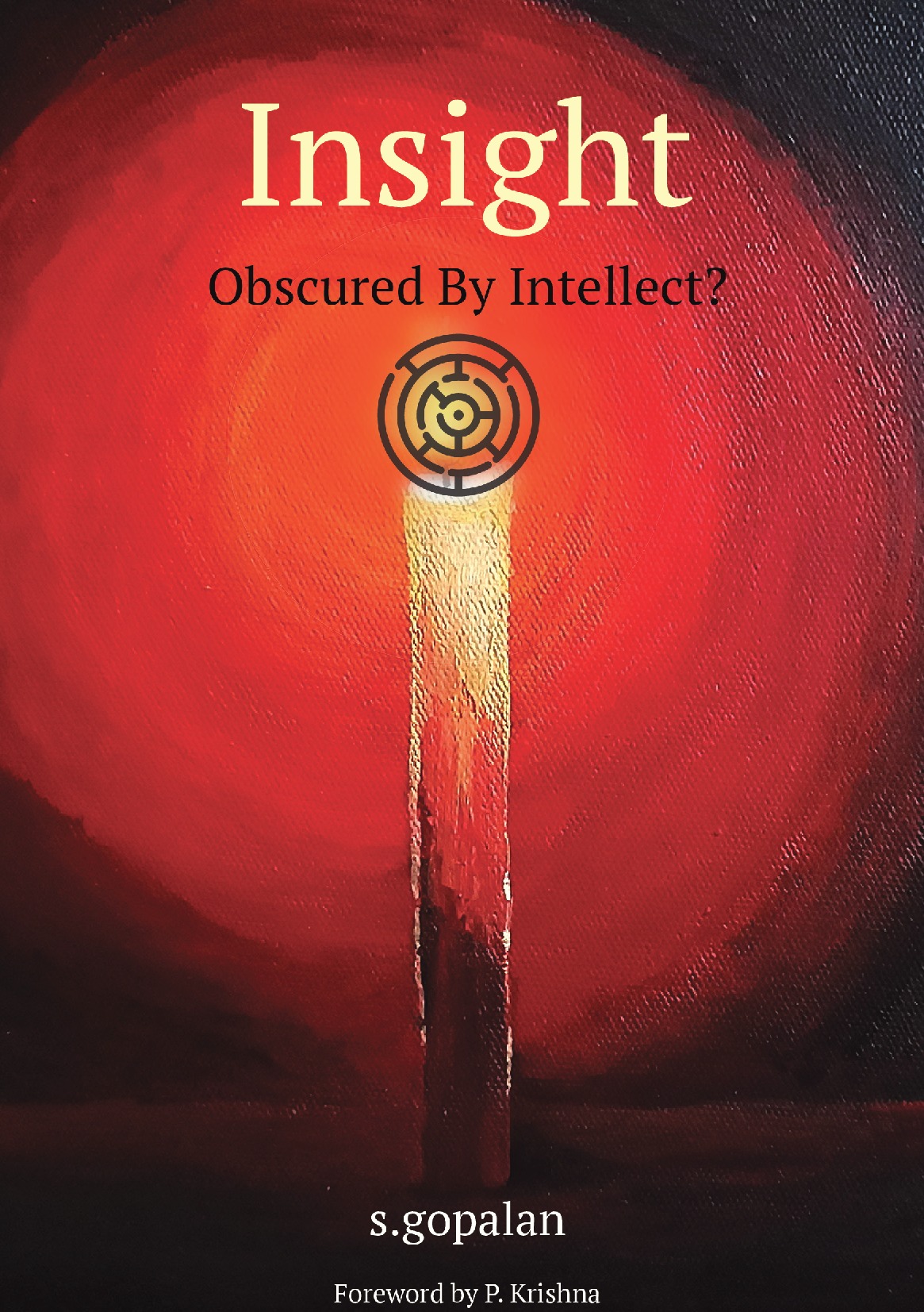 Insight: Obscured By Intellect? | Pothi.com