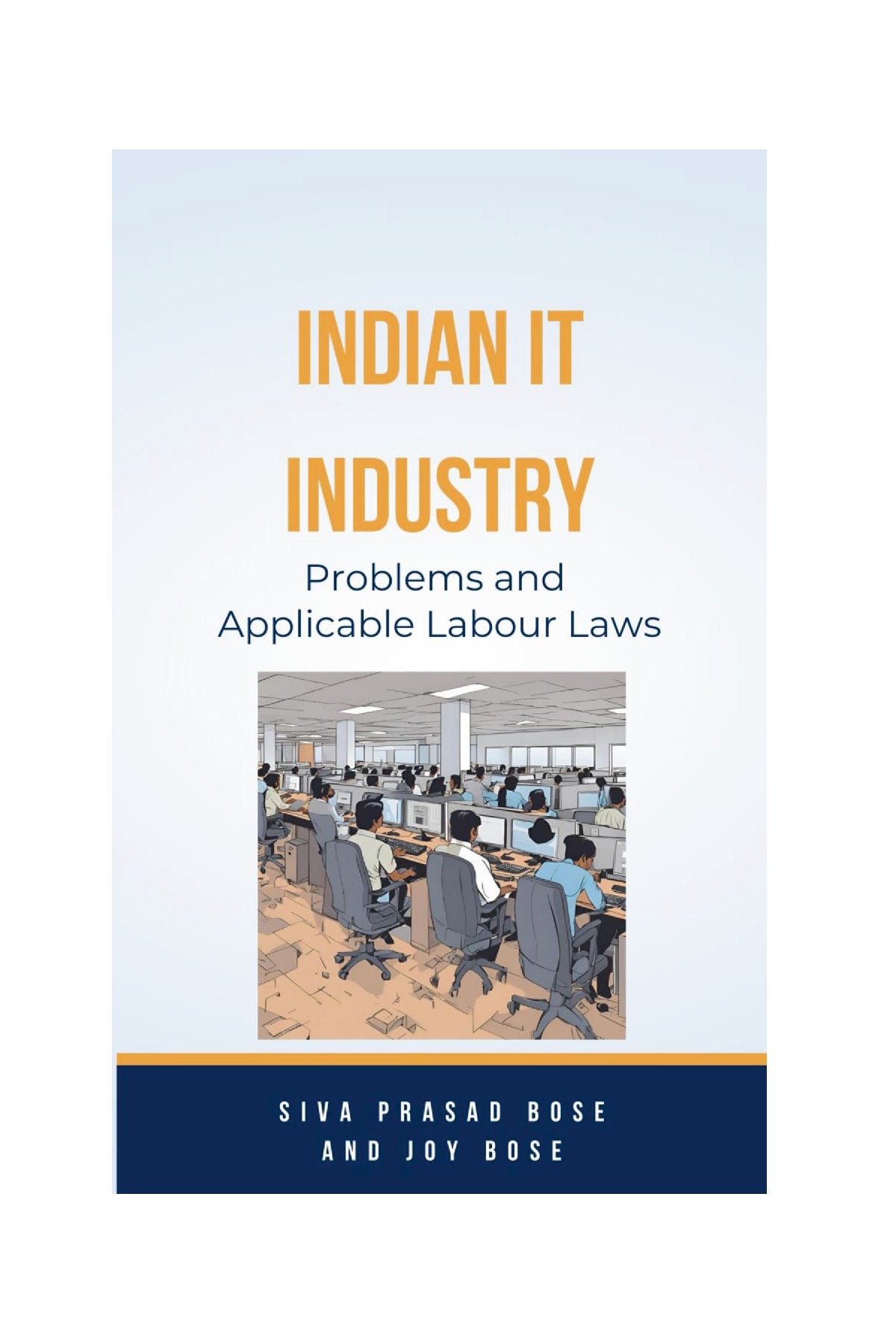 Indian IT Industry: Problems and Applicable Labour Laws | Pothi.com